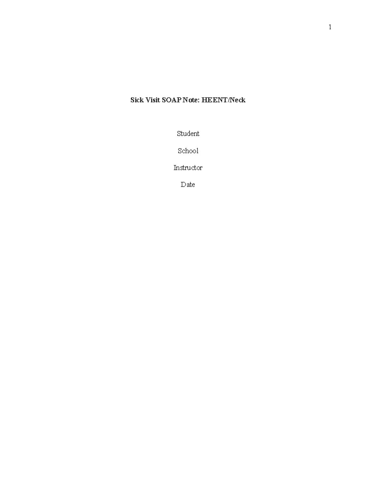 Example sick visit SOAP Heent NECK - Sick Visit SOAP Note: HEENT/Neck ...