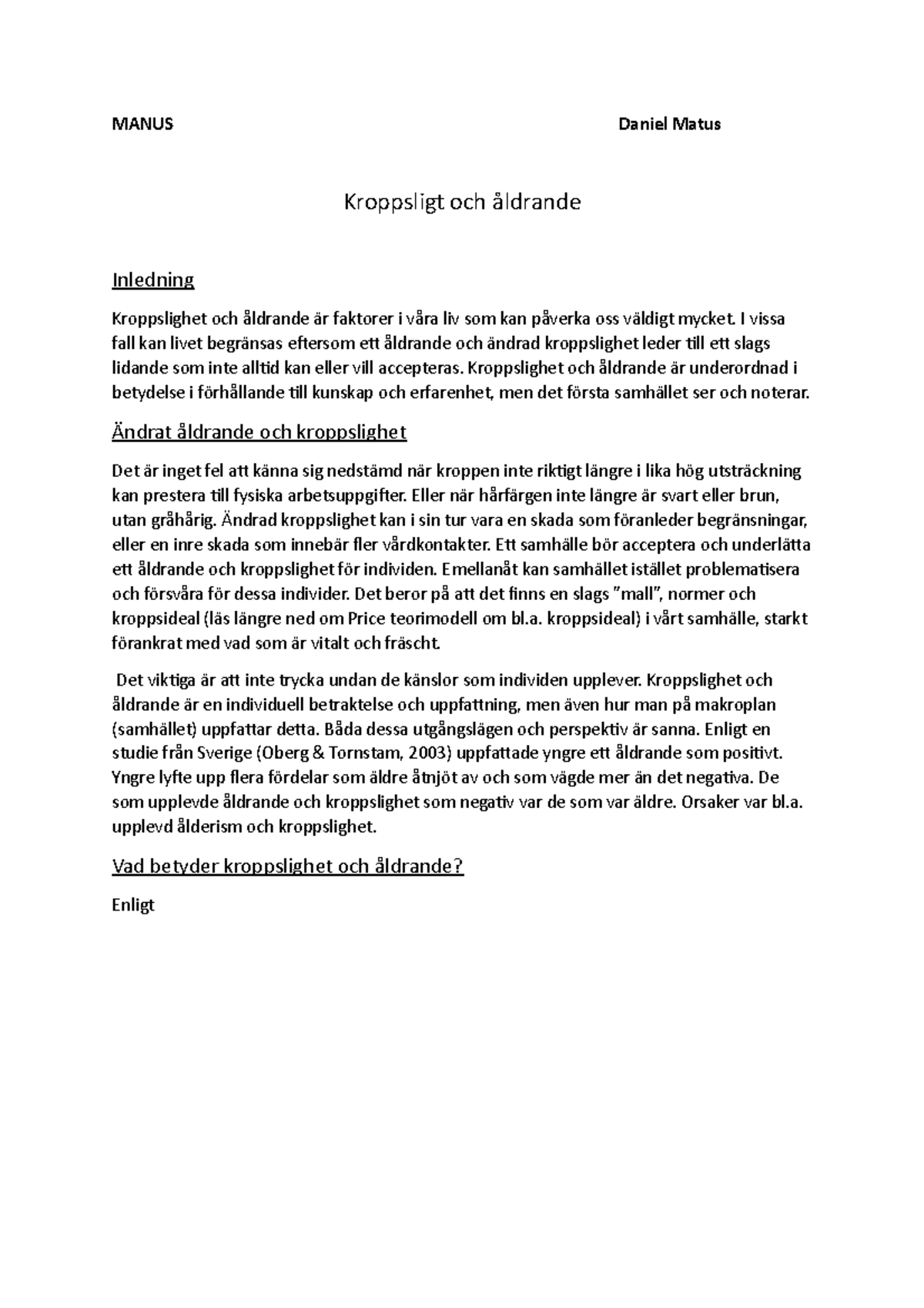 Manus Daniel Matus - MANUS Daniel Matus Kroppsligt och åldrande ...