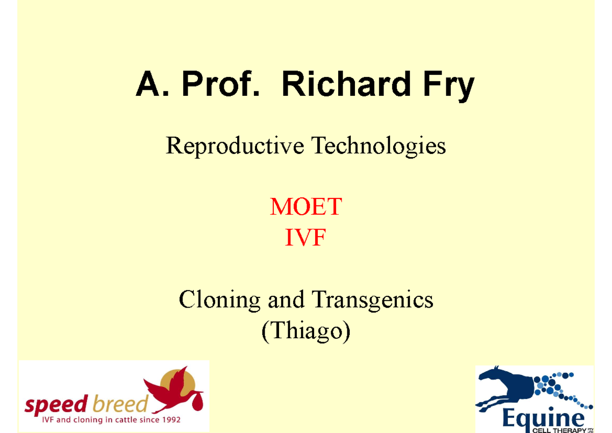 ANSC30004+MOET+%26+IVF+2024 - A. Prof. Richard Fry Reproductive ...