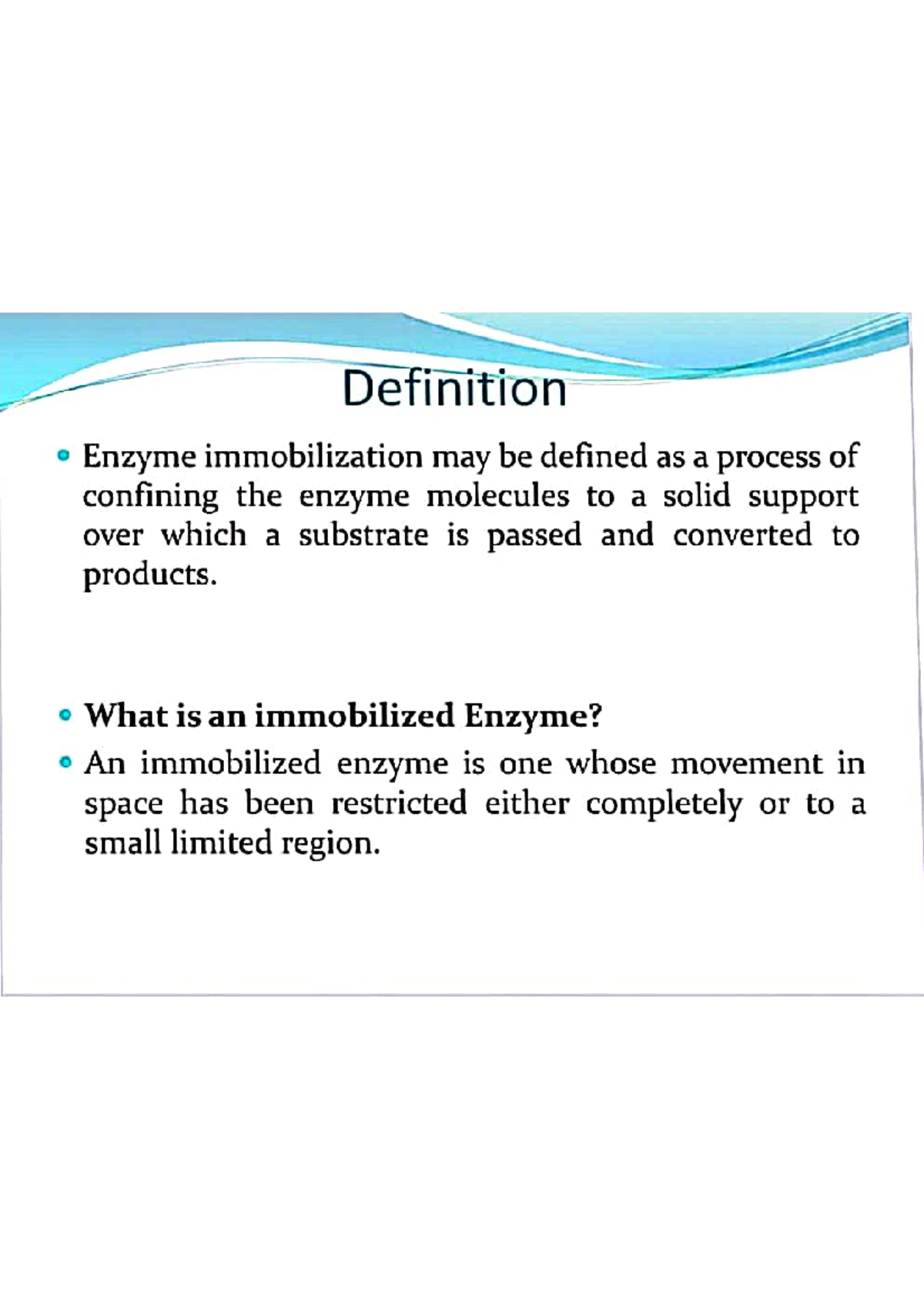 Immobilization of enzymes - Definition Enzyme immobilization may be ...
