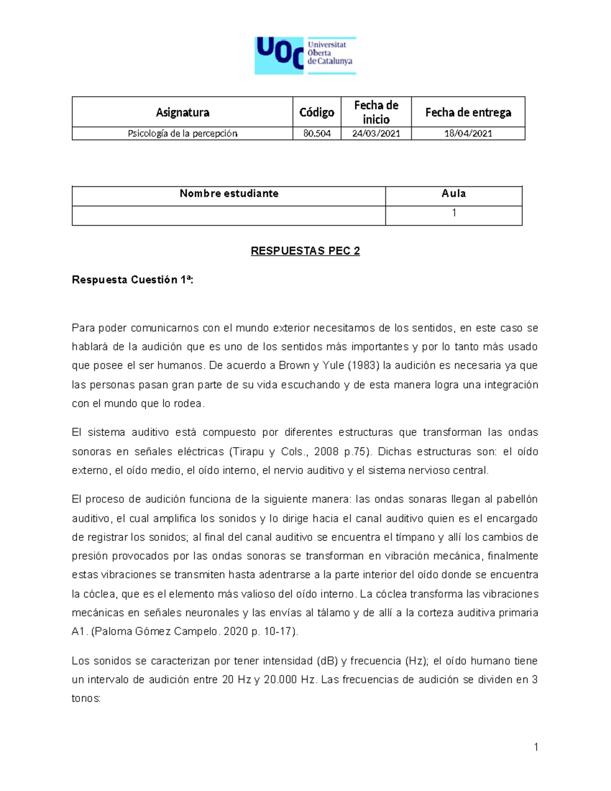Plantilla Respuestas PEC - Asignatura Código inicio Fecha de entrega Psicología de la percepción ...