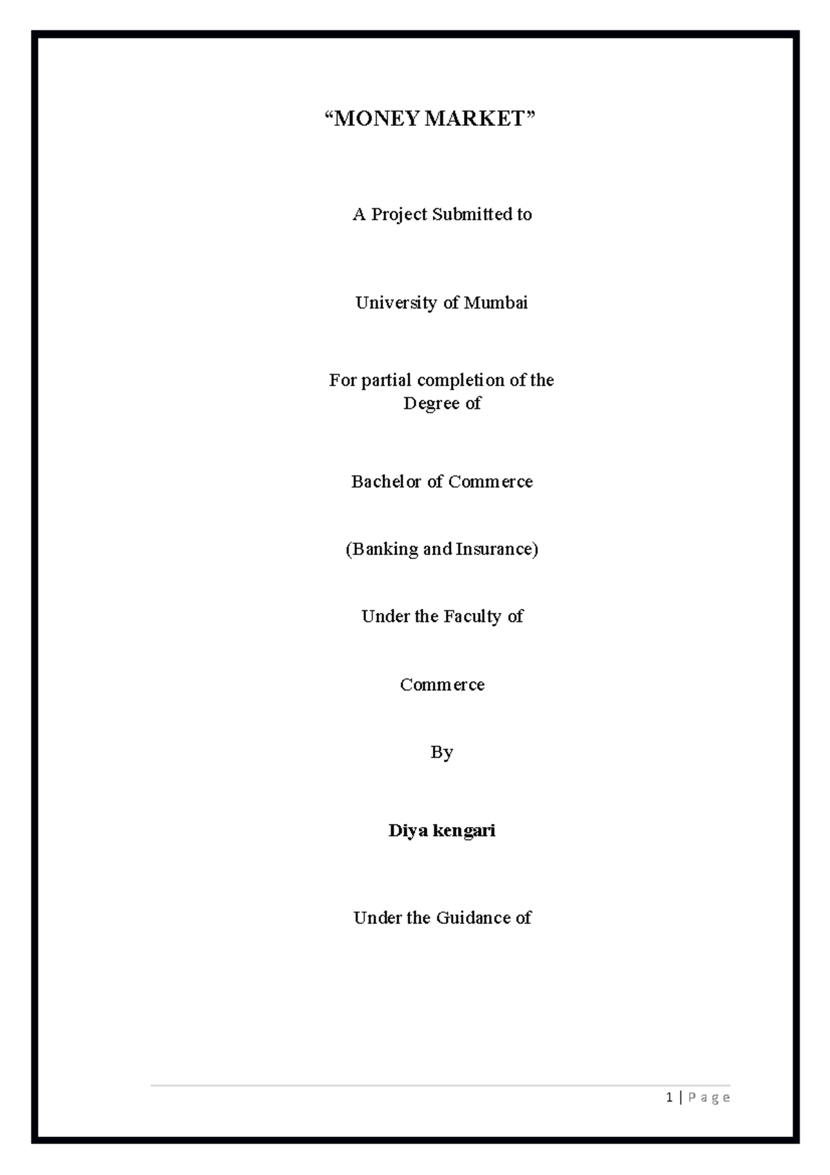 Money Market DIYA - “MONEY MARKET” A Project Submitted to University of ...