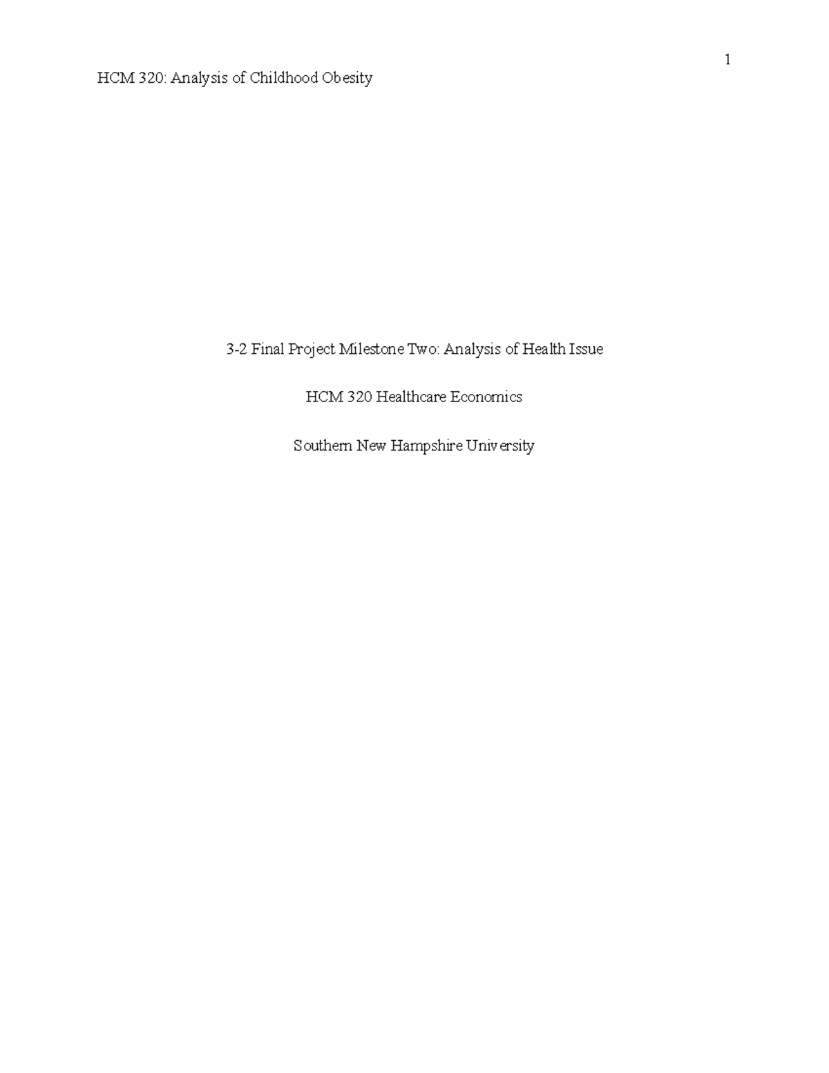 3-2 Final Project Milestone Two - HCM 320: Analysis of Childhood ...