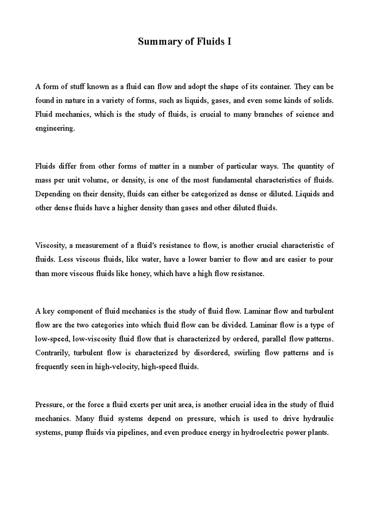 Summary of Fluids 1 - They can be found in nature in a variety of forms ...