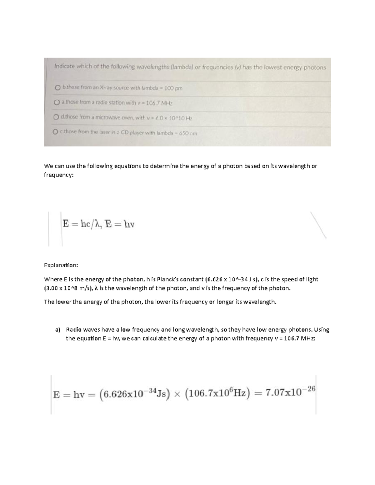 Indicate Which Of The Following Wavelengths Lambda Or Frequencies V Has The Lowest Energy