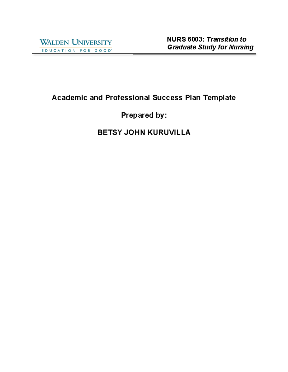 WK1Assgn Johnkuruvilla B - Academic and Professional Success Plan ...