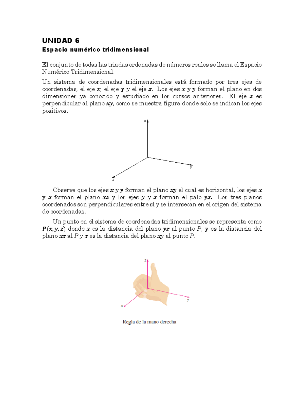 6.1 Espacio Tridimensional - UNIDAD 6 Espacio numÈrico tridimensional El conjunto de todas las ...
