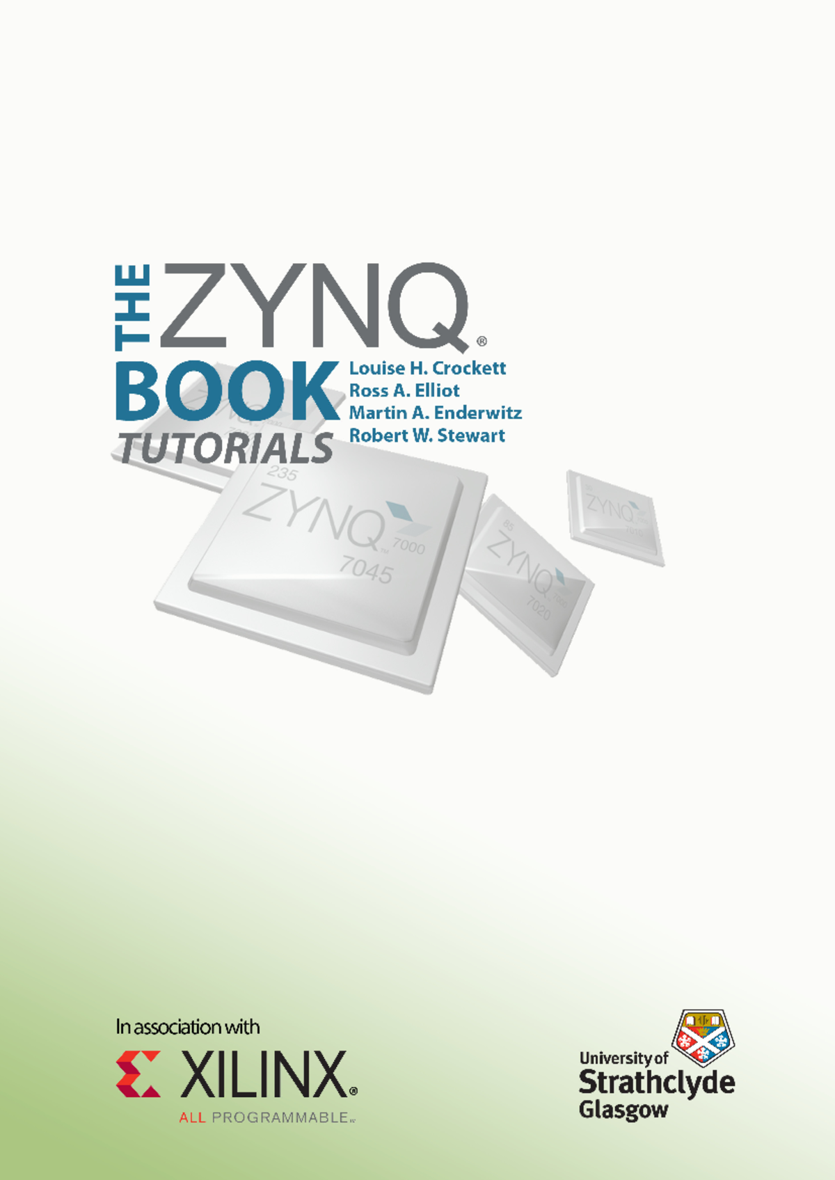 The Zynq Book Tutorials - i Acknowledgements There are a number of people whom we would like to ...