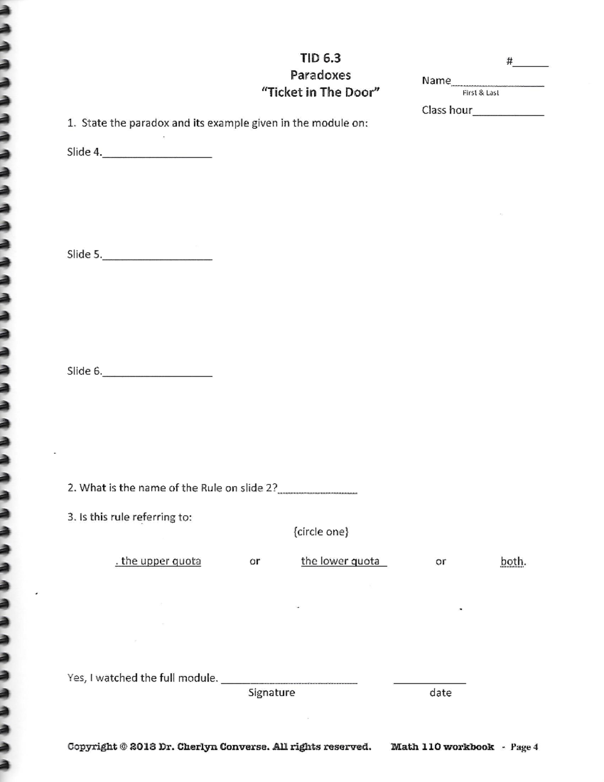 Math 110 TID 6 - TID - TID 6 Paradoxes Name in The First Last Class hour 1. State the paradox ...
