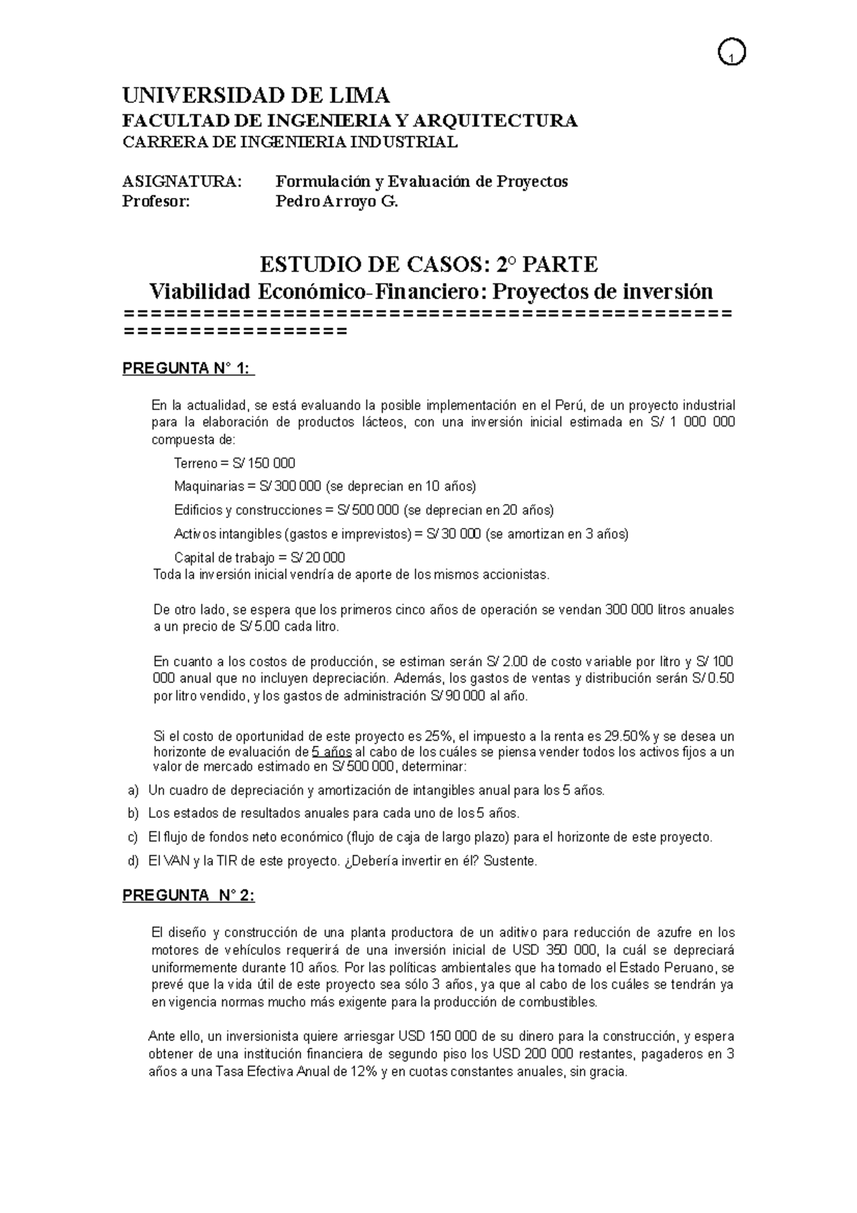 FEP. Casos de estudio -Part. 2(2) - UNIVERSIDAD DE LIMA FACULTAD DE INGENIERIA Y ARQUITECTURA ...