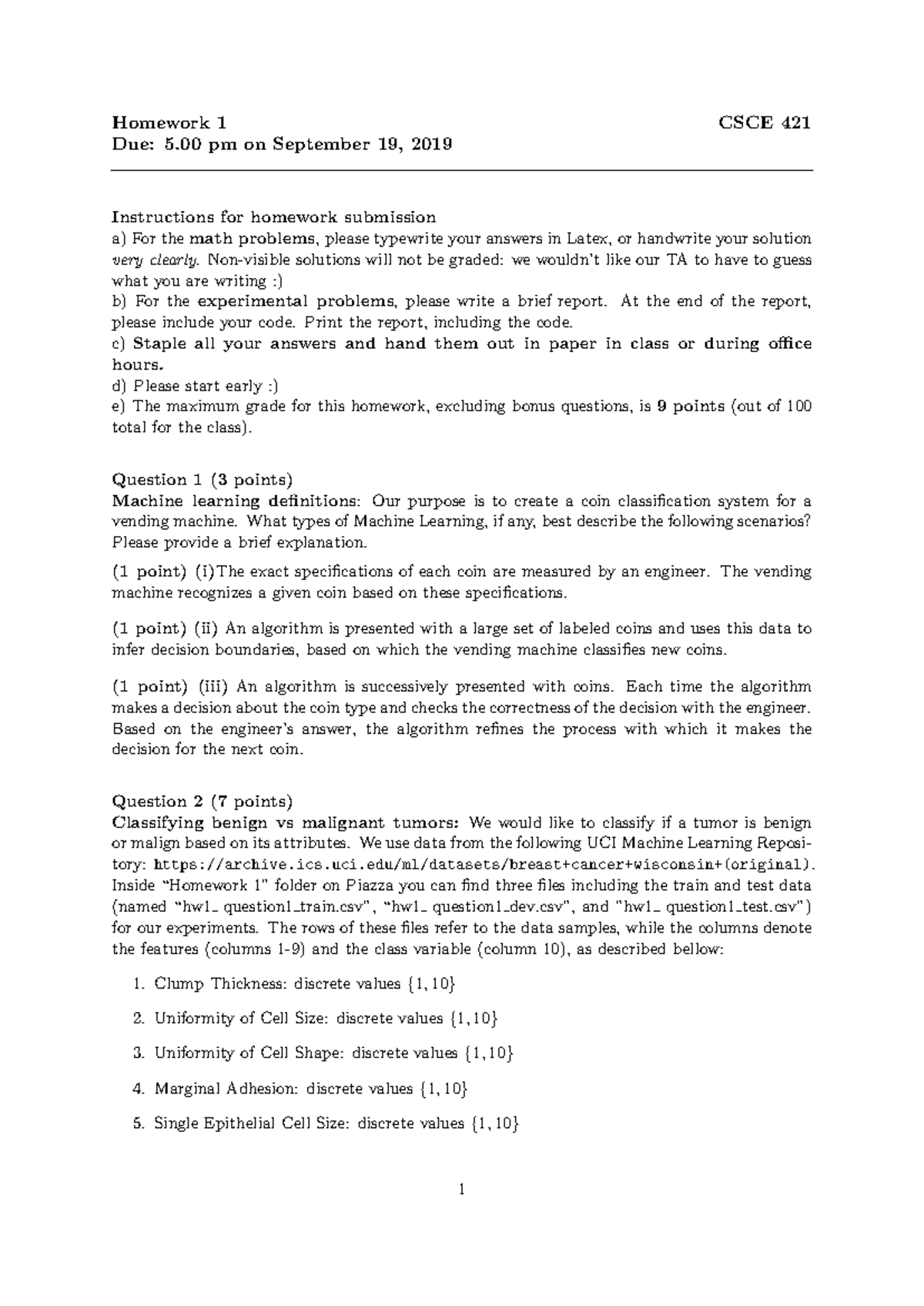 Hw1 - homework2 - Homework 1 CSCE 421 Due: 5 pm on September 19, 2019 Instructions for homework ...