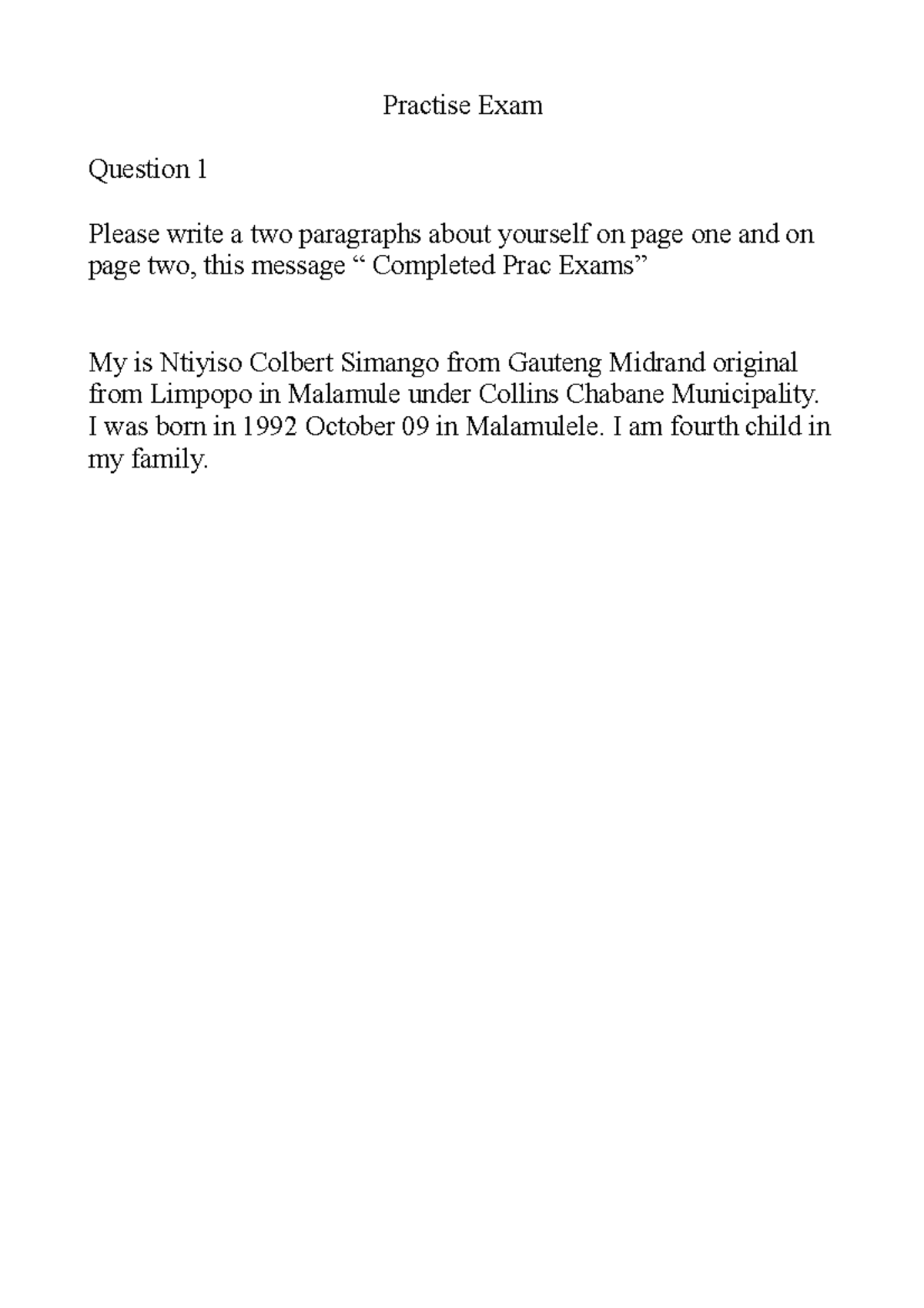 Prac exam short to practice - Practise Exam Question 1 Please write a ...