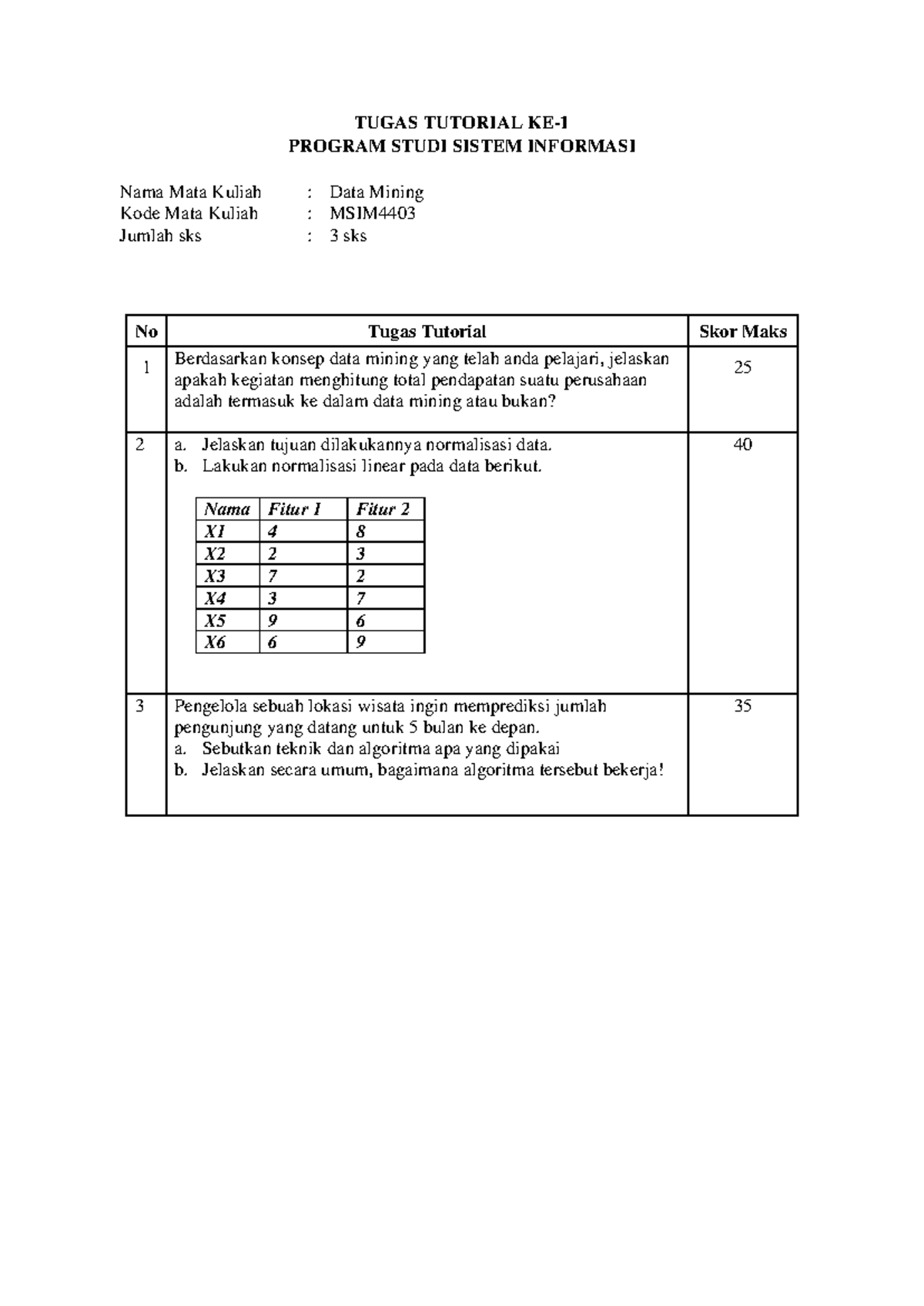 Tugas Tutorial KE-1 2024 - TUGAS TUTORIAL KE- 1 PROGRAM STUDI SISTEM INFORMASI Nama Mata Kuliah ...