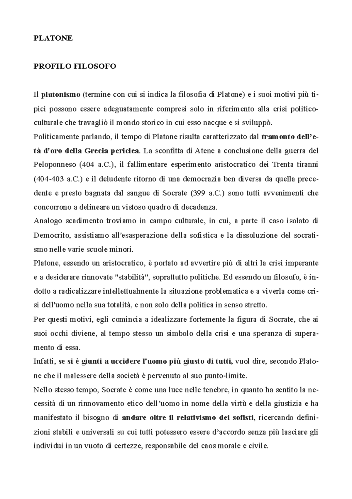 10 Platone - PLATONE PROFILO FILOSOFO Il platonismo (termine con cui si indica la filosofia di ...