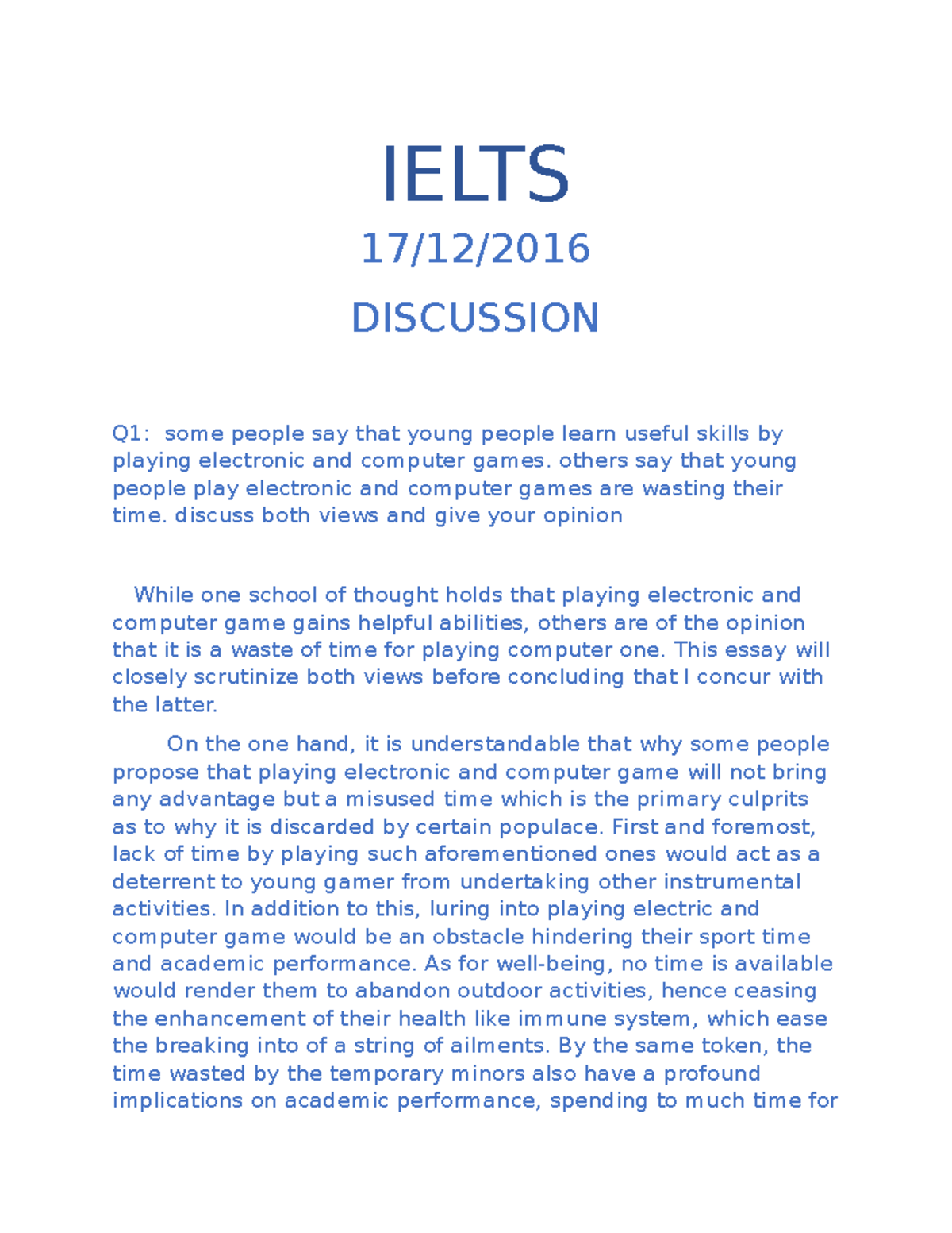 Kha- Ielts-discussion 2 - IELTS 17/12/ DISCUSSION Q1: some people say ...