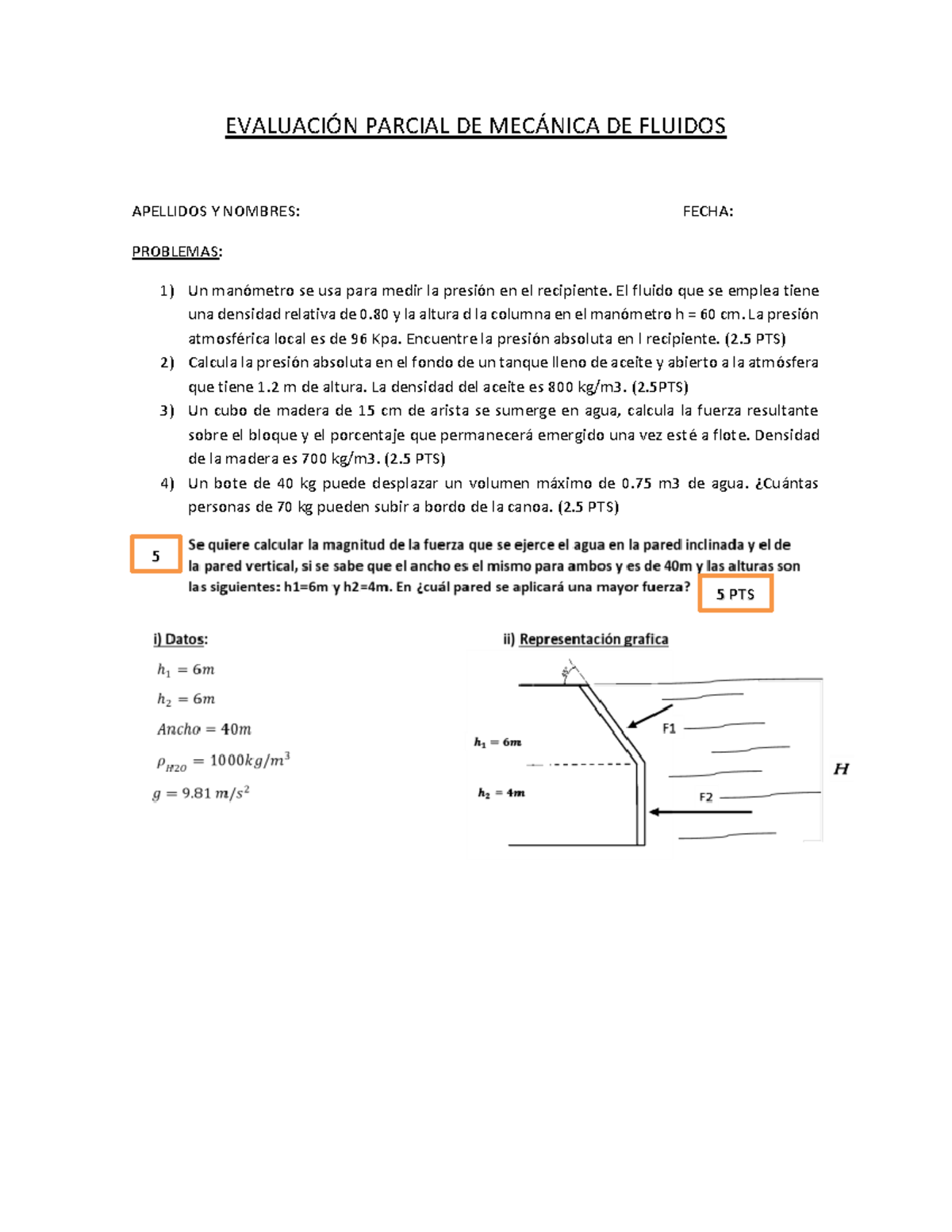 Evaluación Parcial DE Mecánica DE Fluidos 2022 UPN - EVALUACI”N PARCIAL DE MEC¡NICA DE FLUIDOS ...