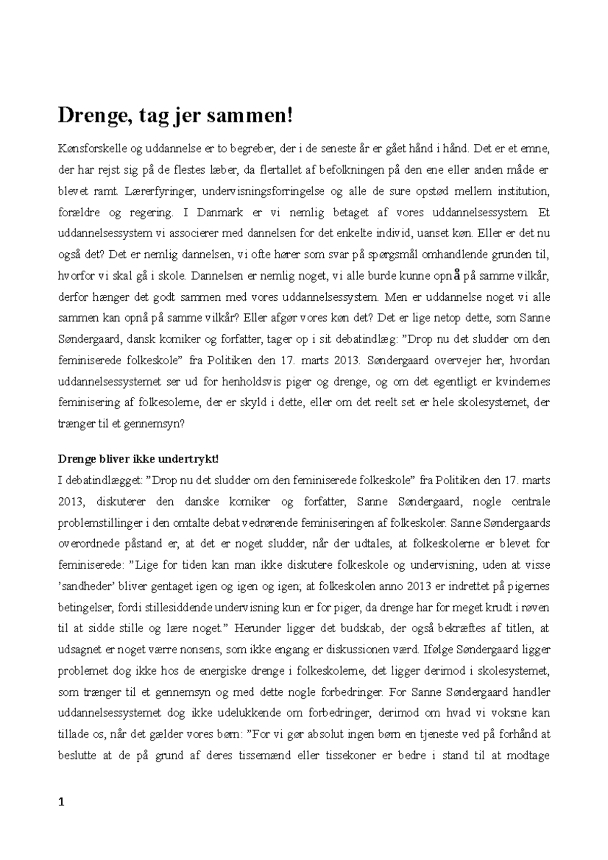 Debatterende artikel om artiklen "Drenge tag jer sammen" - Drenge, tag jer sammen! Kønsforskelle ...