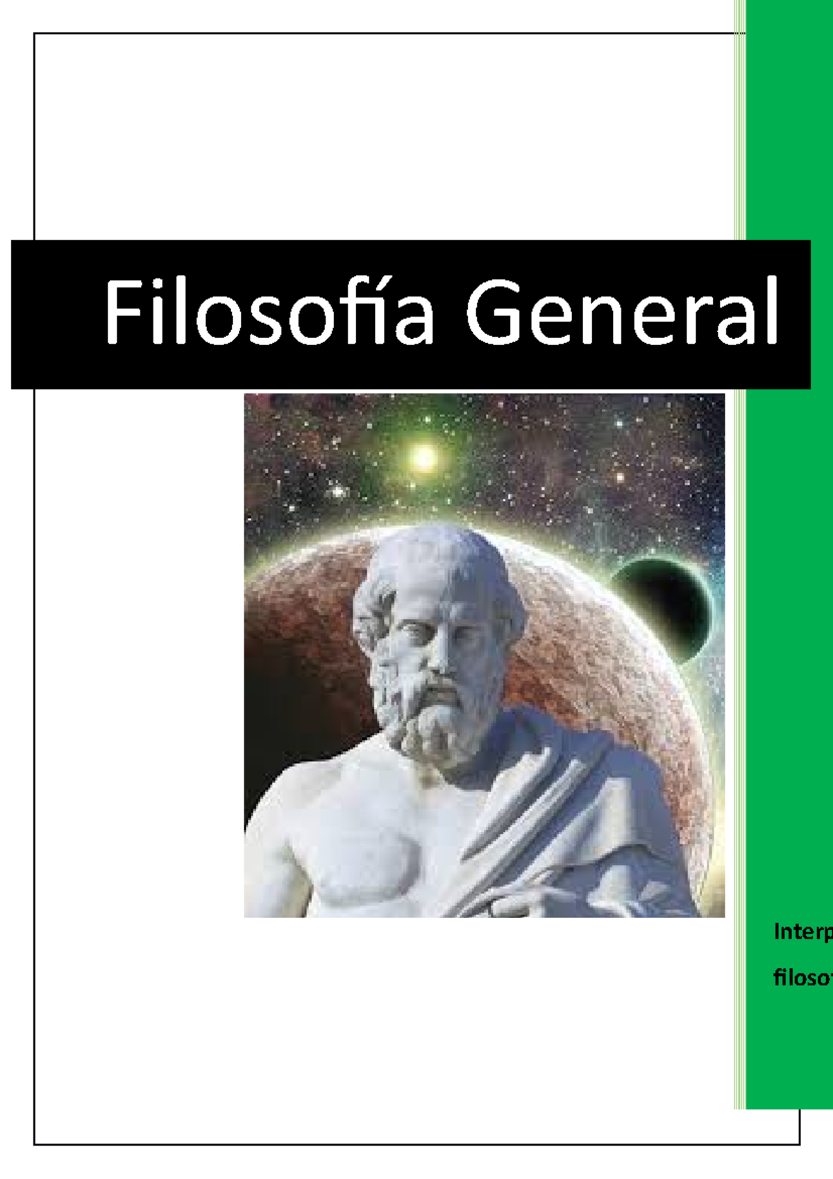 Unidad I. Filosofia General - Interp filosofí Filosofía General ...