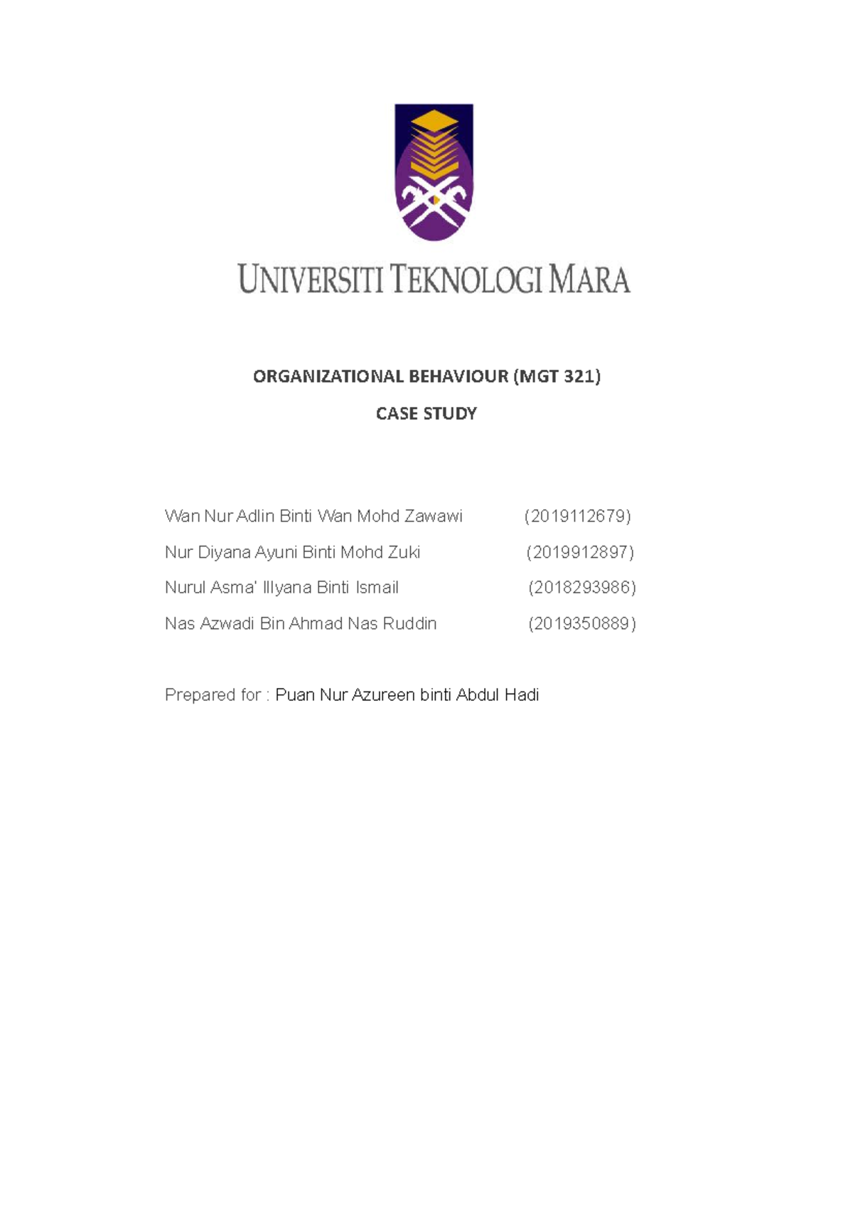 Mgt321 CASE Study Report - ORGANIZATIONAL BEHAVIOUR (MGT 321) CASE ...