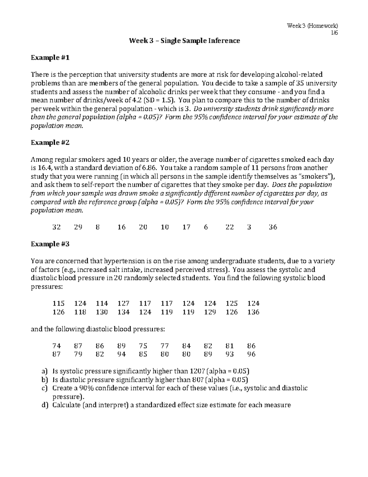 Week 3 Homework - 1/ Week 3 – Single Sample Inference Example # There is the perception that ...