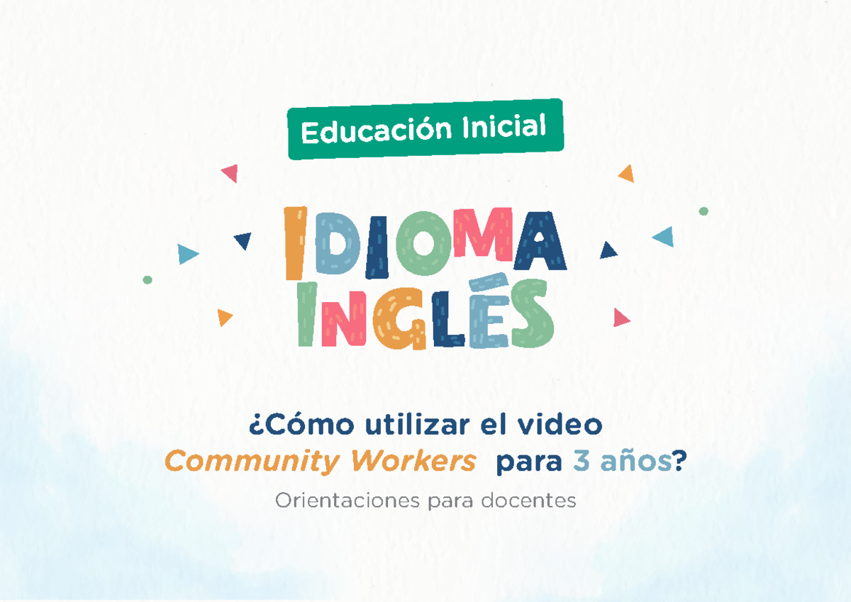 Community Workers 3 años - ¿Cómo utilizar el video Community Workers ...