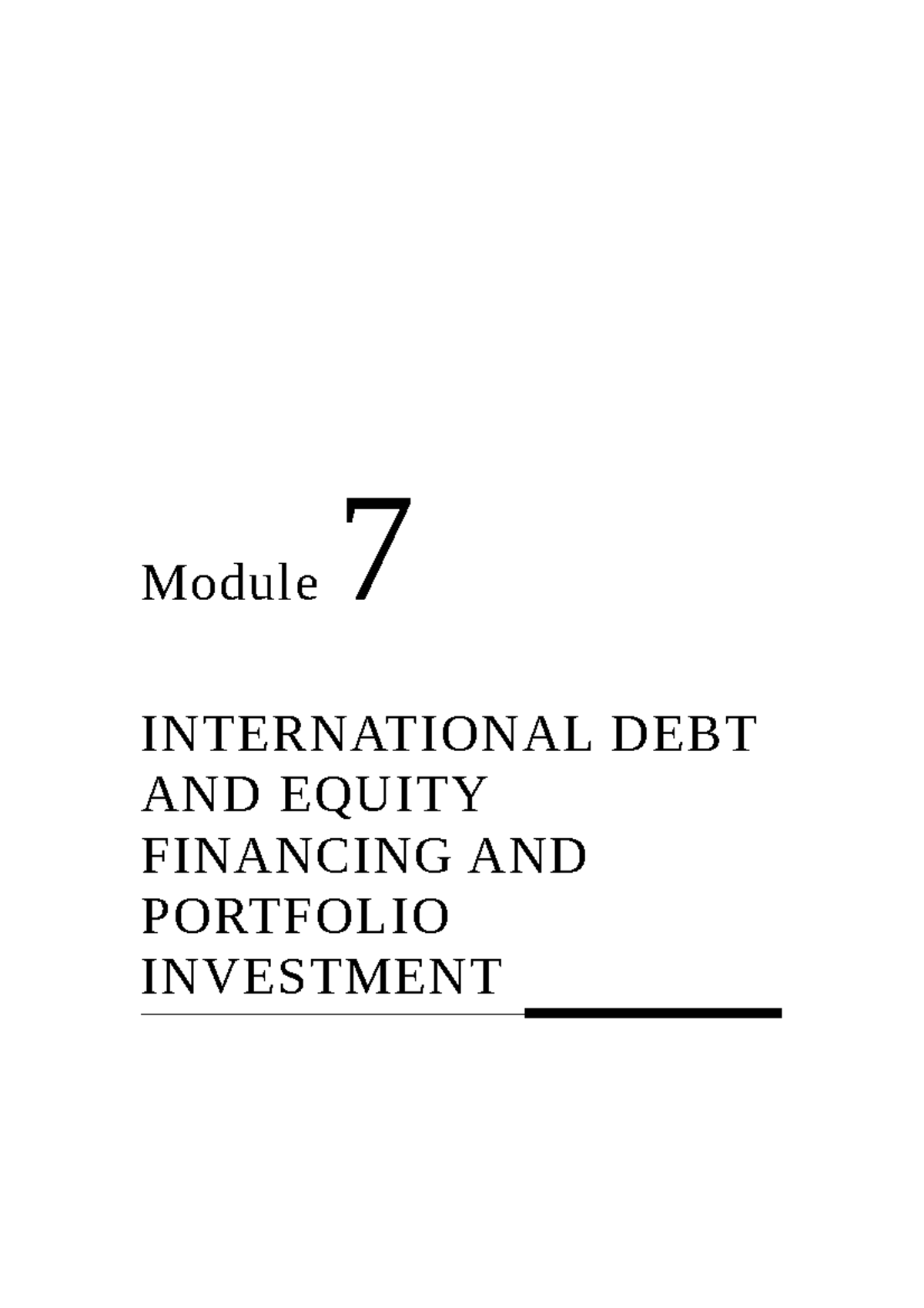 Module 7 Debt and Equity Financing Globlally and international portfolio investment - Module 6 ...
