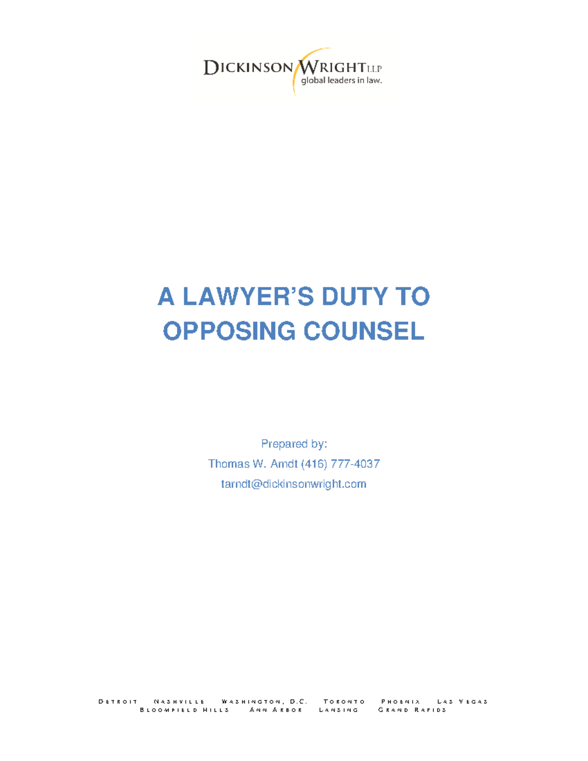 A Lawyers Duty to Opposing Counsel by Arndt - D E T R O I T N A S H V I ...