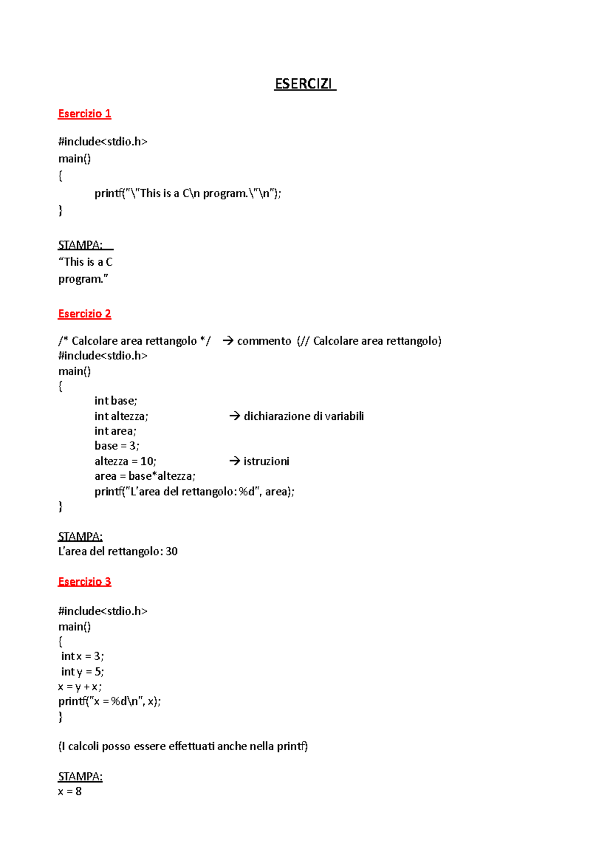Esercizi informatica - ESERCIZI Esercizio 1 #include main() { printf(""This is a C\n - Studocu