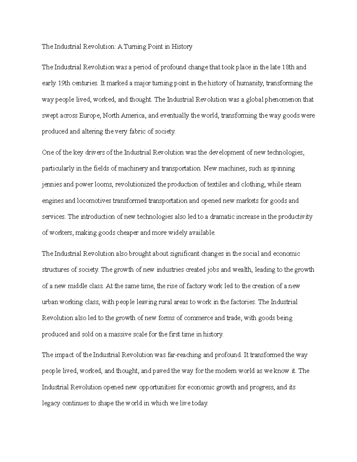 The Industrial Revolution - It marked a major turning point in the ...