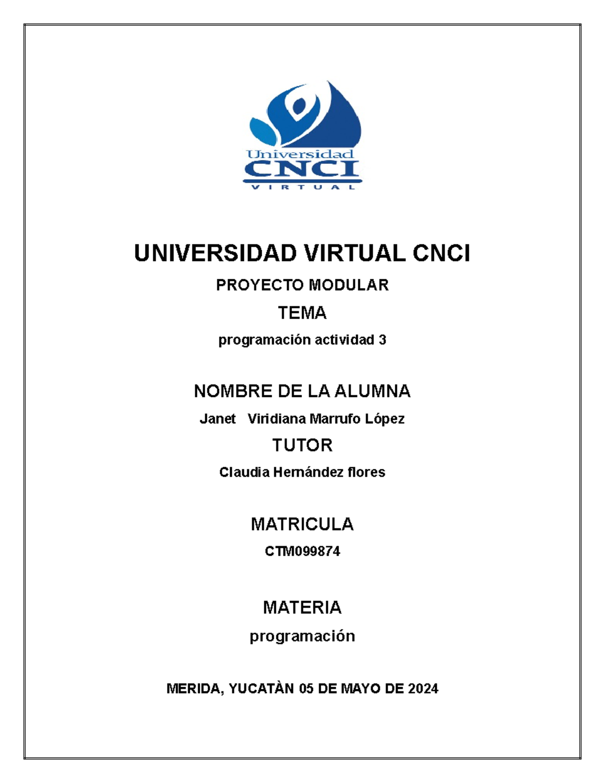 Programacion proyecto modular - UNIVERSIDAD VIRTUAL CNCI PROYECTO MODULAR TEMA programación ...