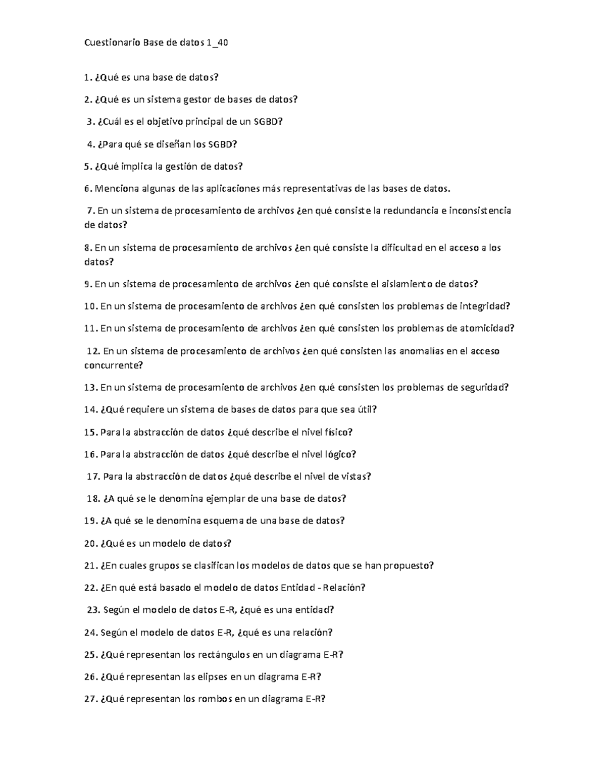 Cuestionario Base de datos 1 40 - øQuÈ es una base de datos? øQuÈ es un sistema gestor de bases ...