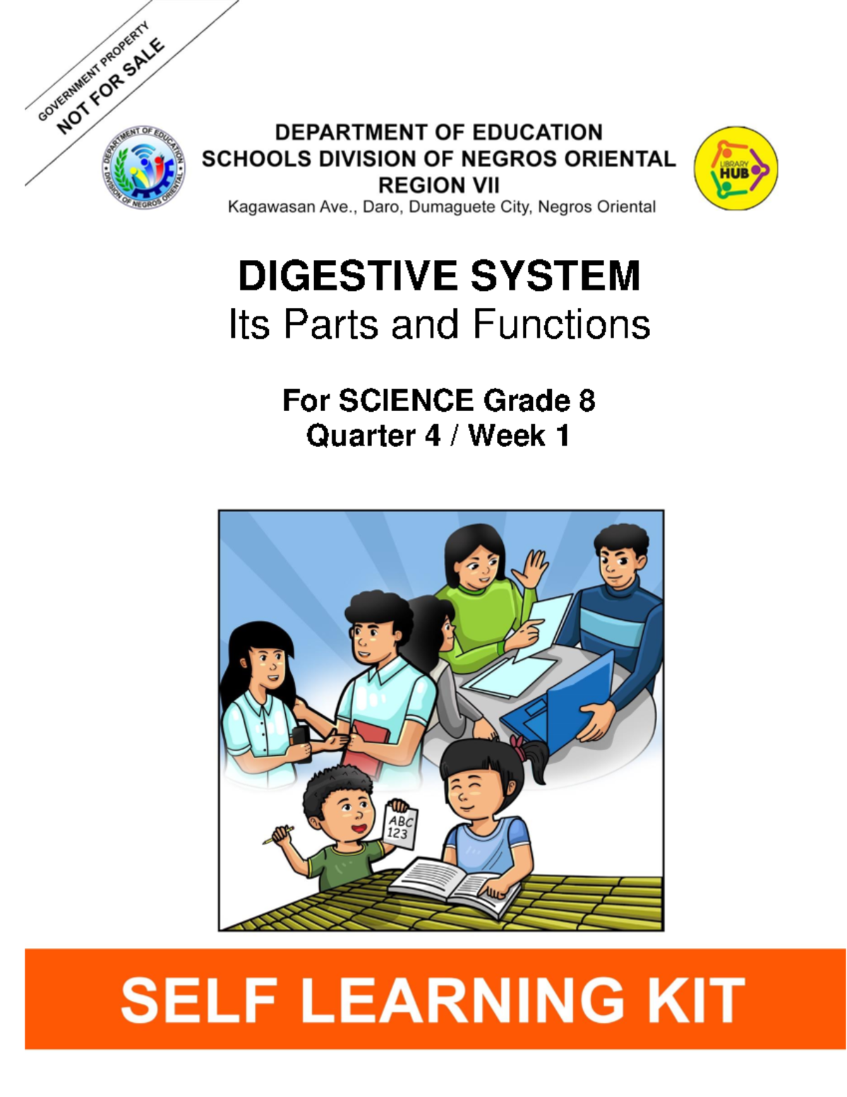 Science 8 - Q4 - WEEK 1 - DIGESTIVE SYSTEM Its Parts and Functions For SCIENCE Grade 8 Quarter 4 ...