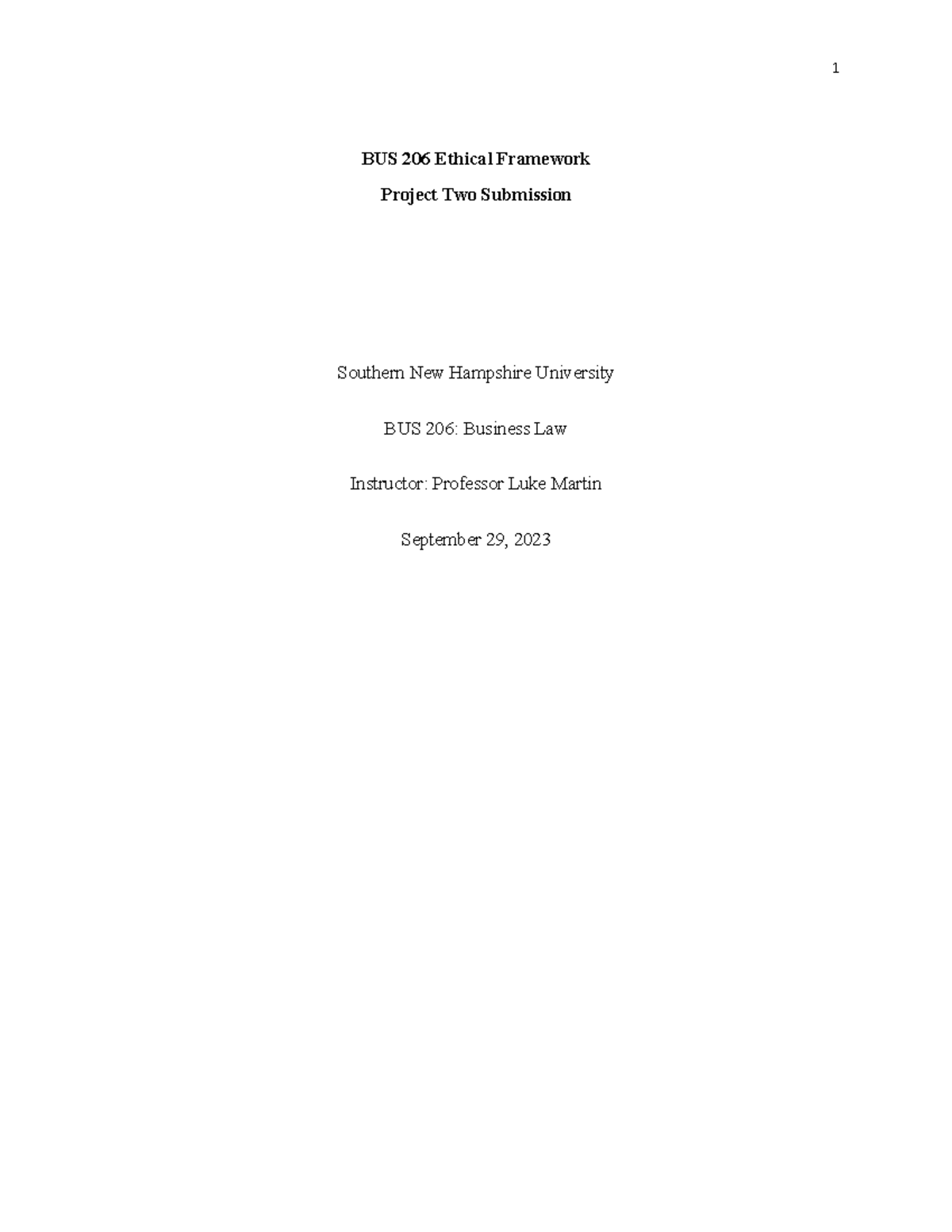 BUS 206 Project 2 Ethical Framework - BUS 206 Ethical Framework Project ...