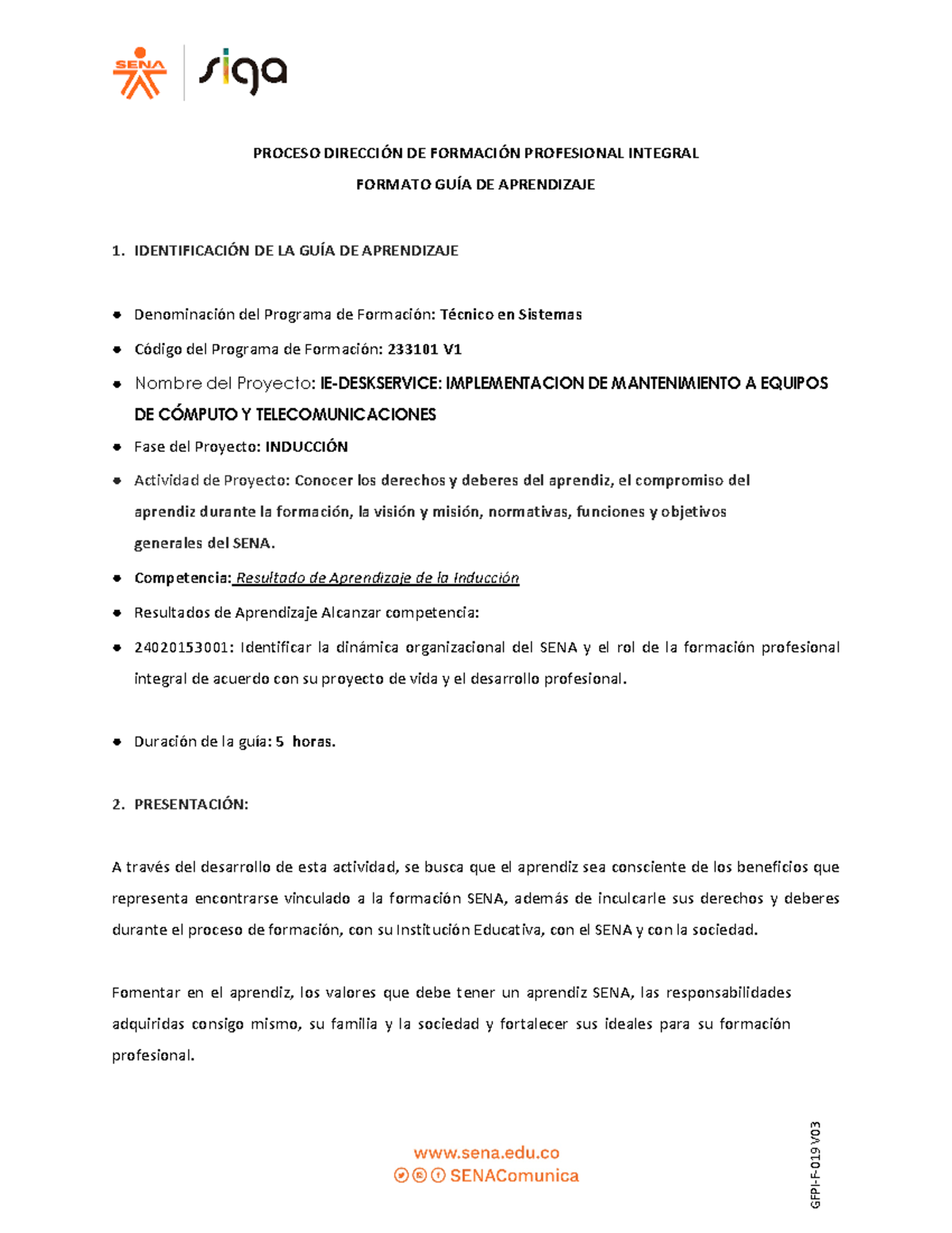 GFPI-F-019 GUIA Induccion - PROCESO DIRECCIÓN DE FORMACIÓN PROFESIONAL INTEGRAL FORMATO GUÍA DE ...