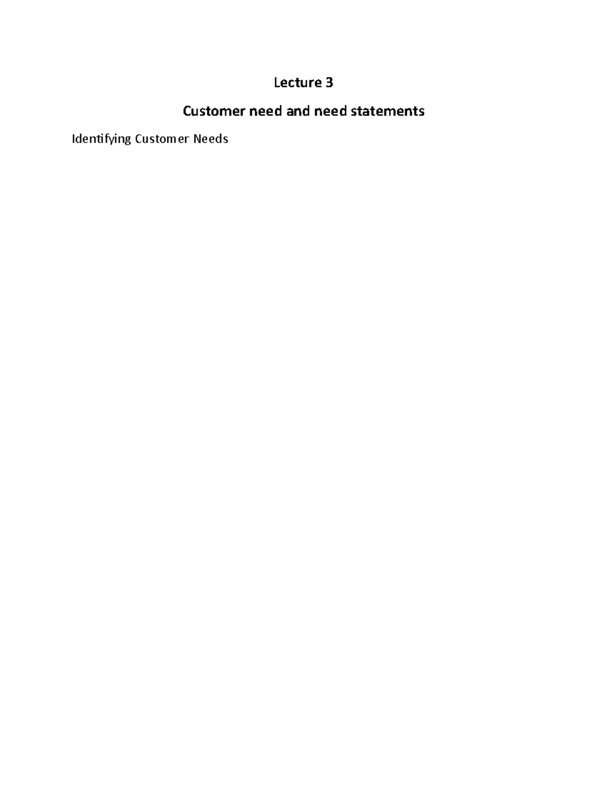 Lecture 3 - Customer needs and statement - Lecture 3 Customer need and ...