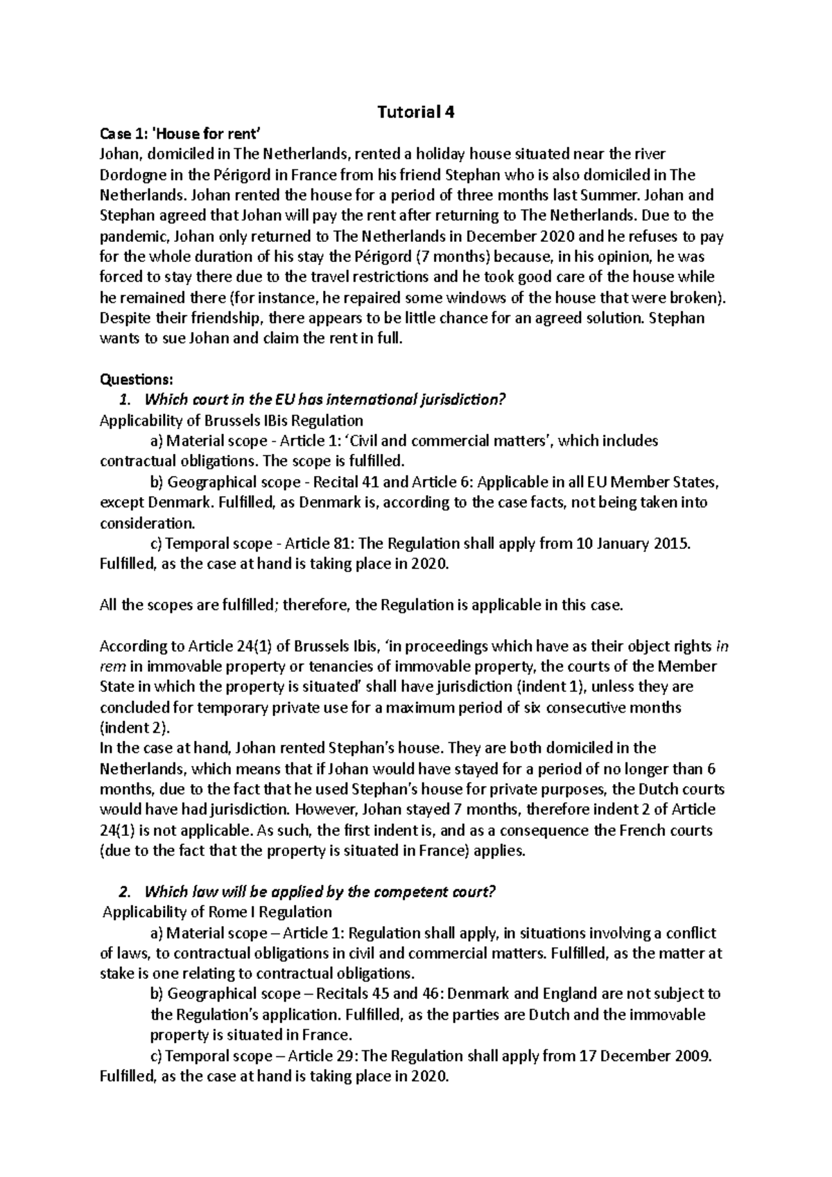 PIL - Tutorial 4 - Tutorial 4 Case 1: 'House for rent’ Johan, domiciled in The Netherlands ...