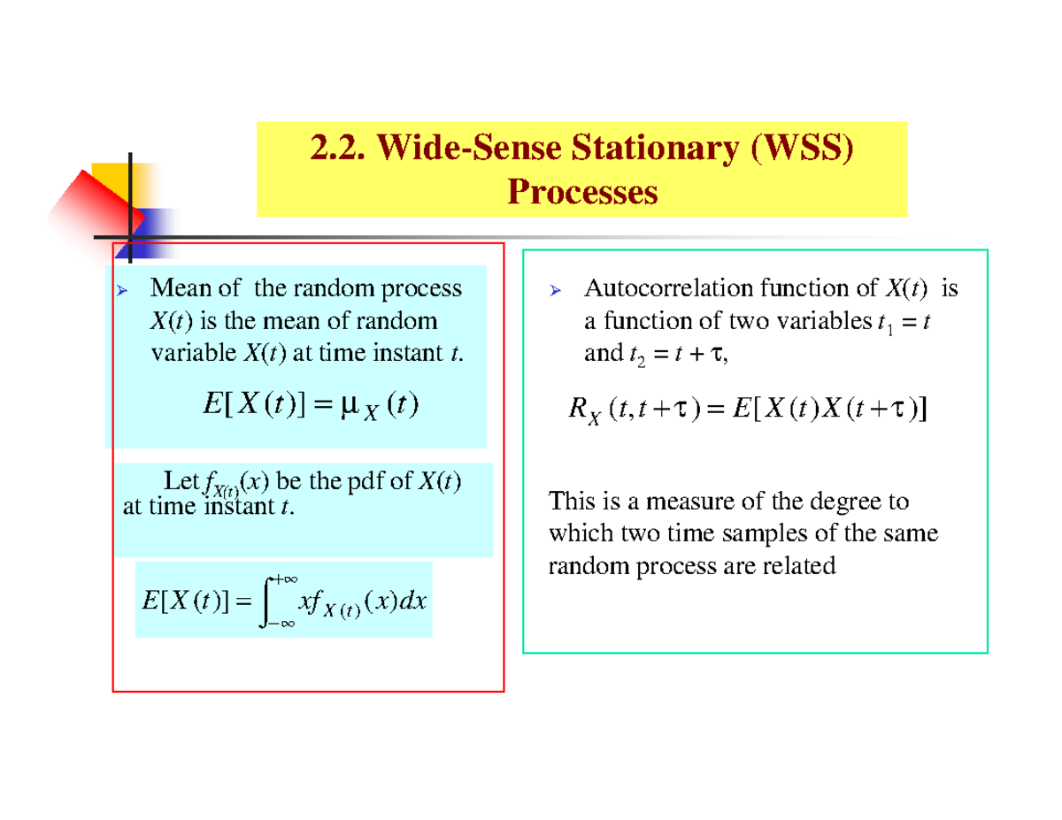 39678811-Random-Processes - ####### 2. Wide-Sense Stationary (WSS) ####### Processes ÿ Mean of ...