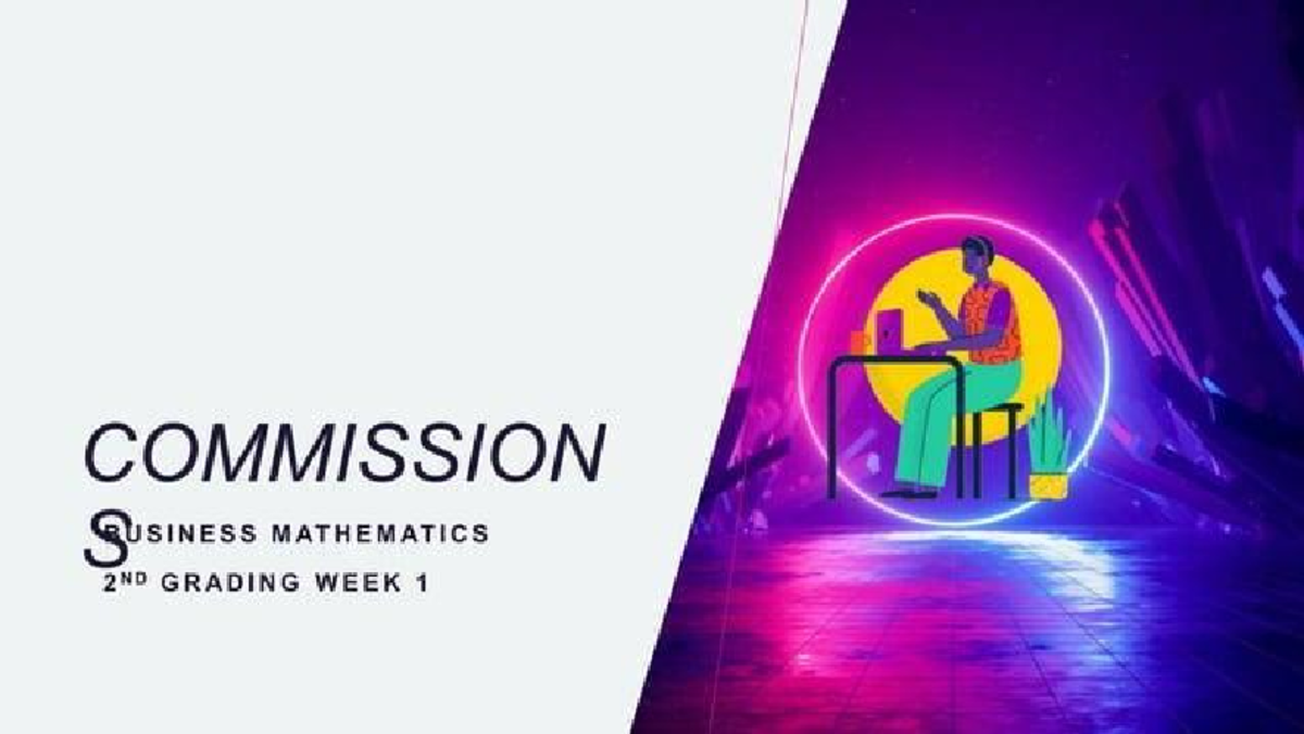 Slidesaver - notes - COMMISSION BUSINESS MATHEMATICS 2ND GRADING WEEK 1 ...