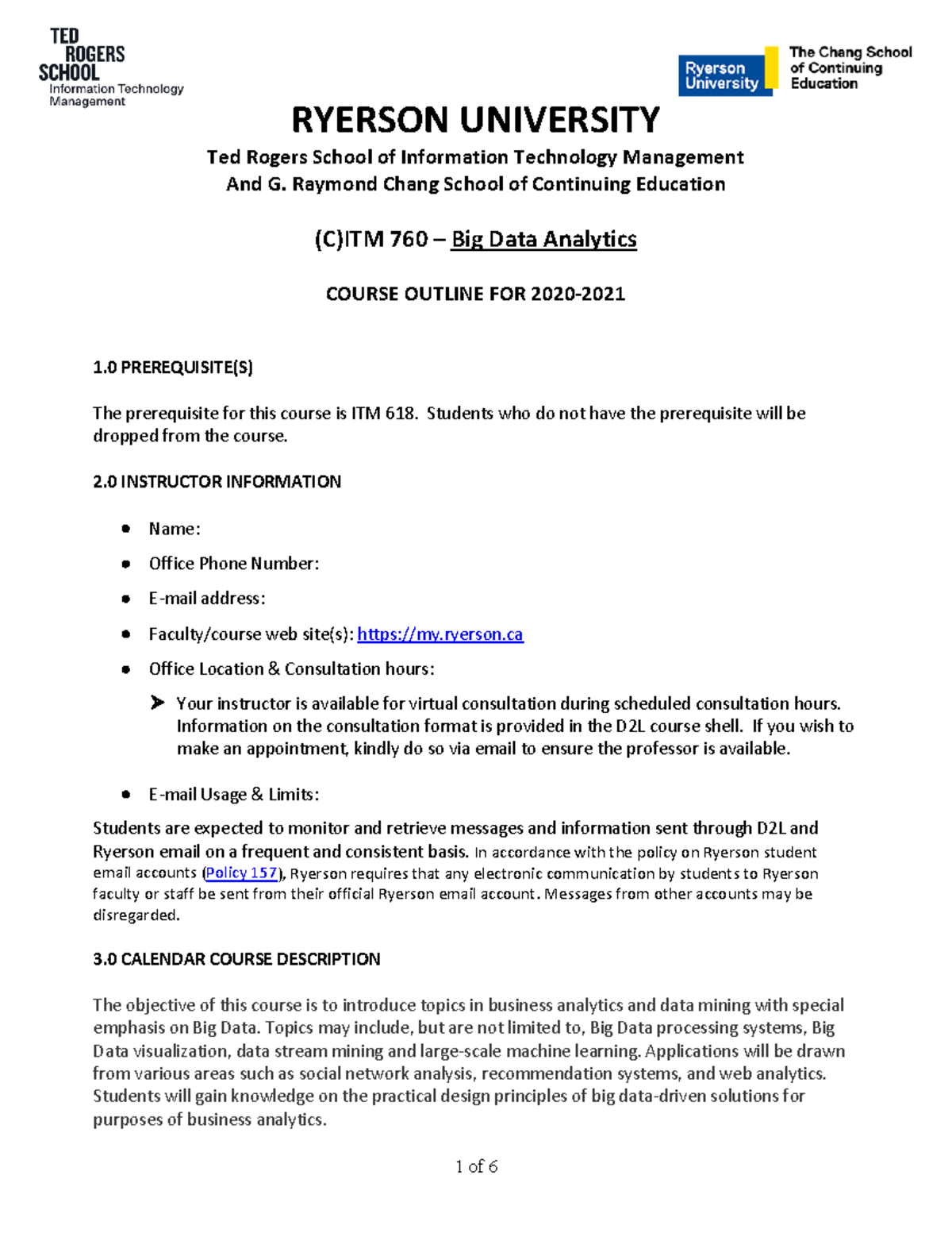 ITM760 - Course outlines - Warning: TT: undefined function: 32 RYERSON UNIVERSITY Ted Rogers ...