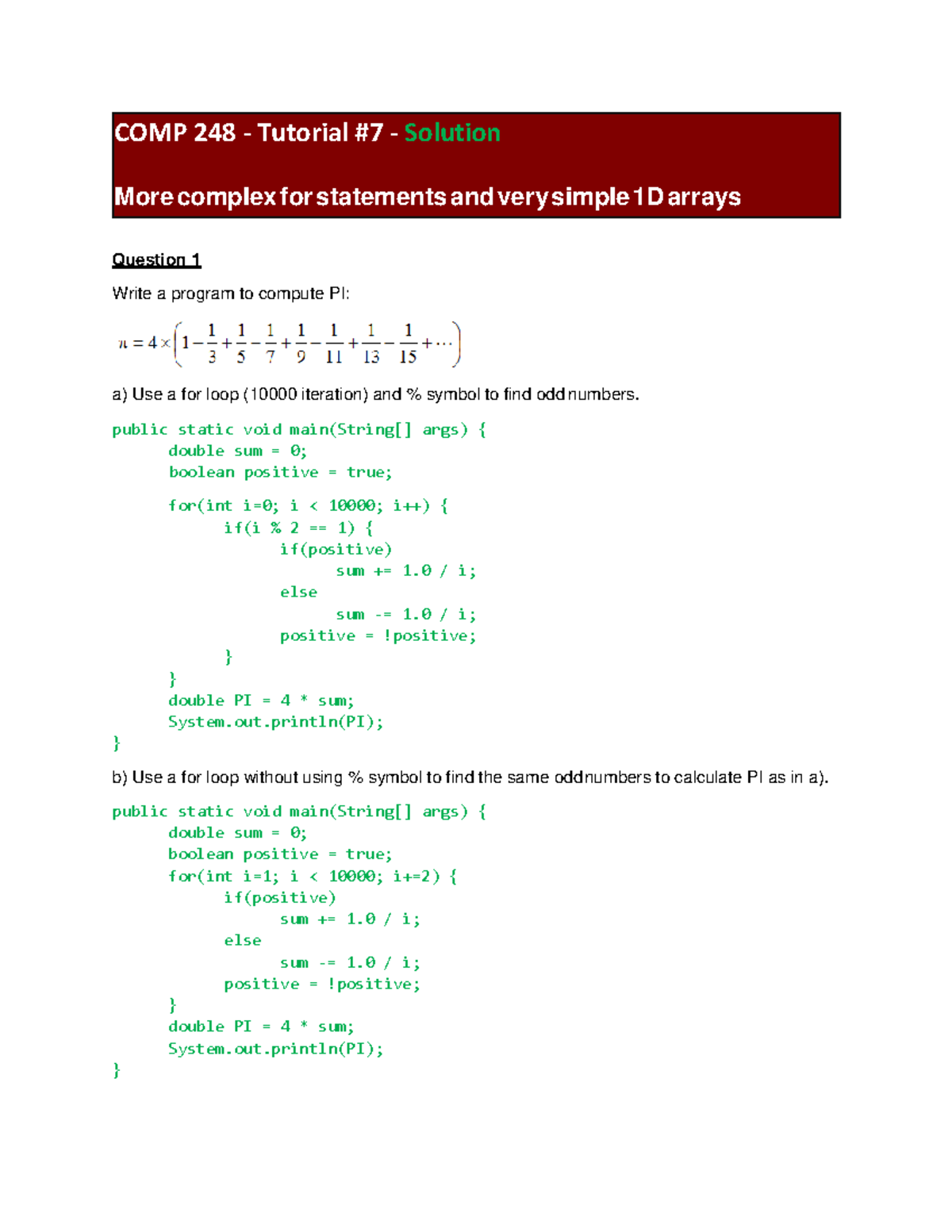 Tutorial 7- Solution - Question 1 Write a program to compute PI: a) Use ...