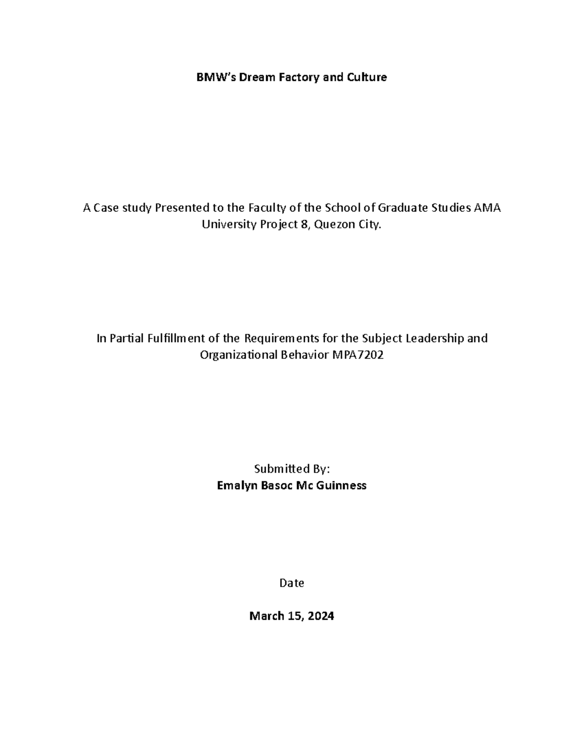 MPA Case Study- Mc Guinness - BMW’s Dream Factory and Culture A Case study Presented to the ...