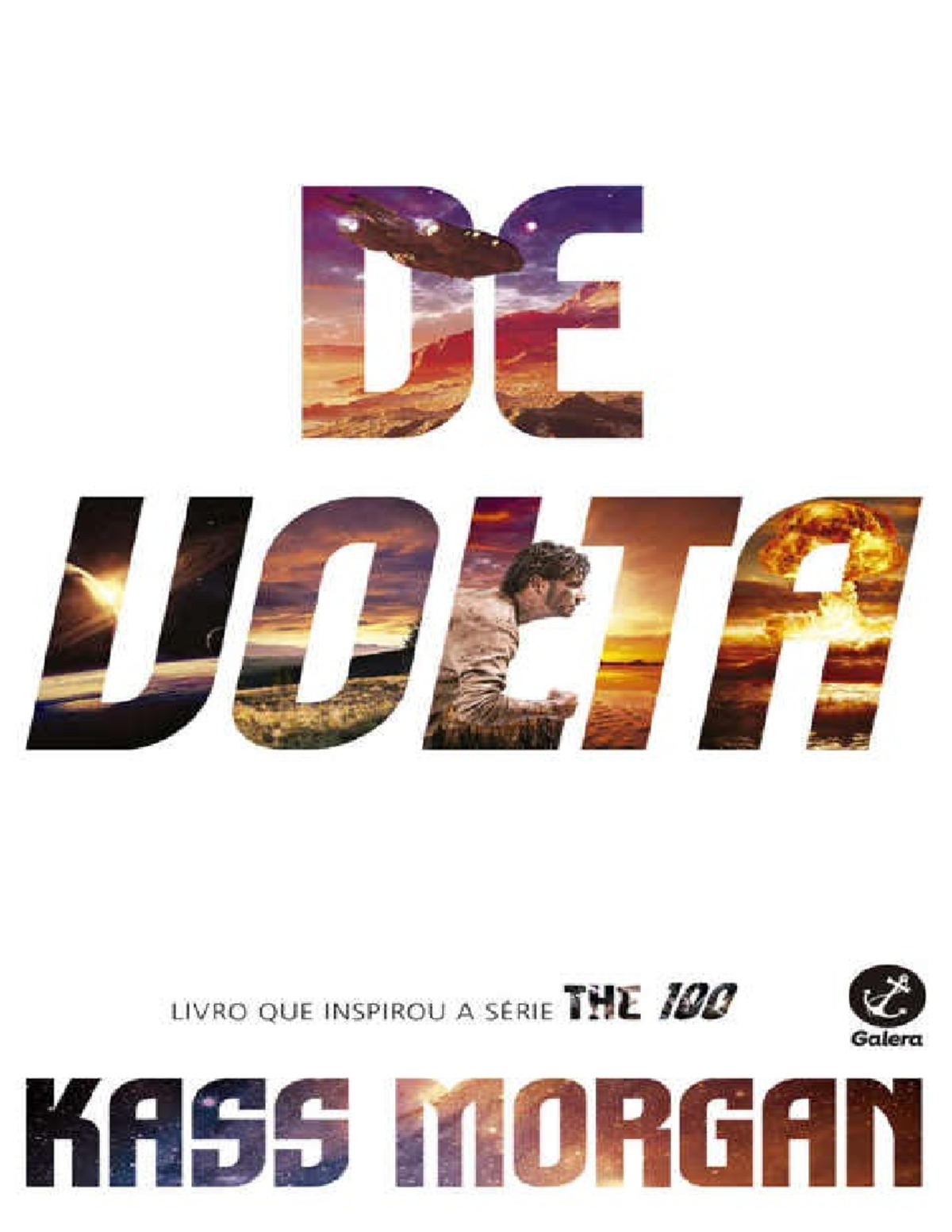 Kass Morgan - The 100 - 03 - De Volta - Obras da autora publicadas pela ...