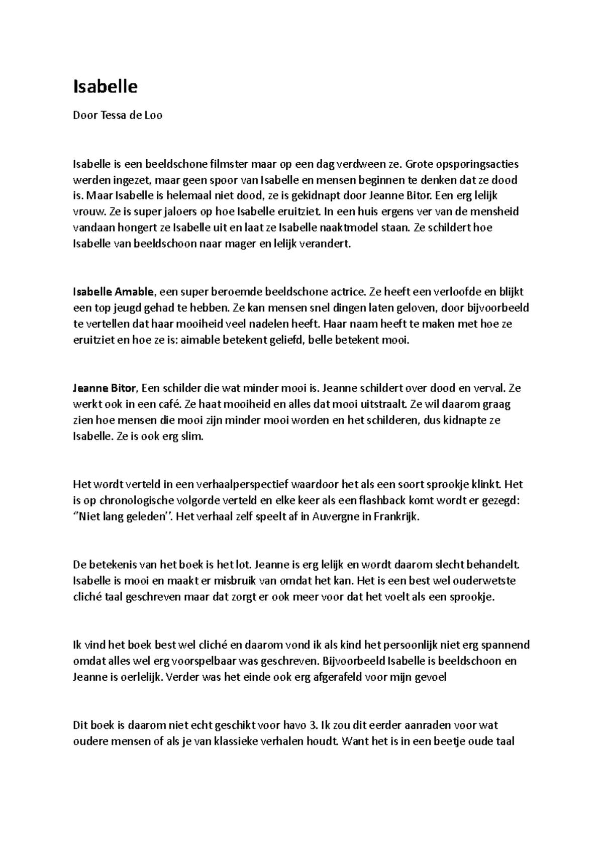 H3 Isabelle boekverslag 3 - Isabelle Door Tessa de Loo Isabelle is een ...