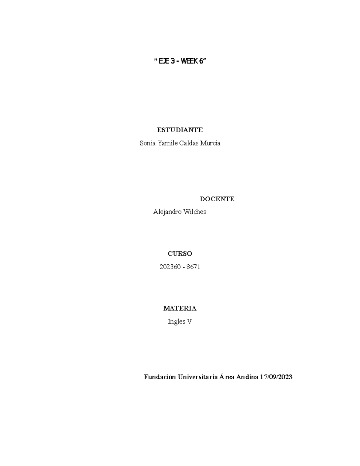 EJE 3 - WEEK 6” - 1234560.. - " EJE 3 - WEEK 6” ESTUDIANTE Sonia Yamile ...