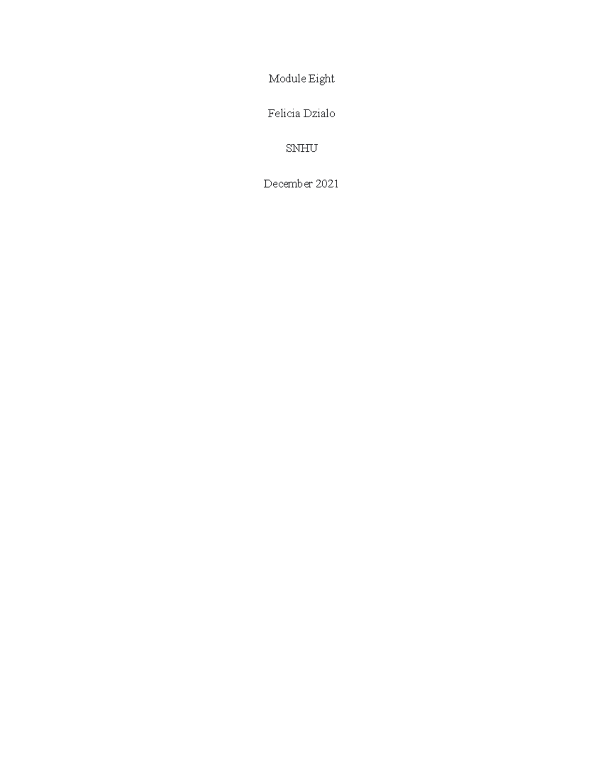 BUS 400 8-1 Assignment Next Steps - Module Eight Felicia Dzialo SNHU ...