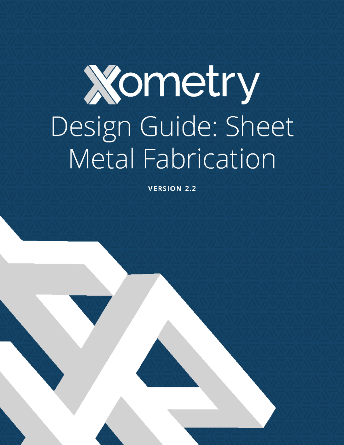 Xometry Design Guide Sheet Metal - CAD 3 - Design Guide: Sheet Metal ...