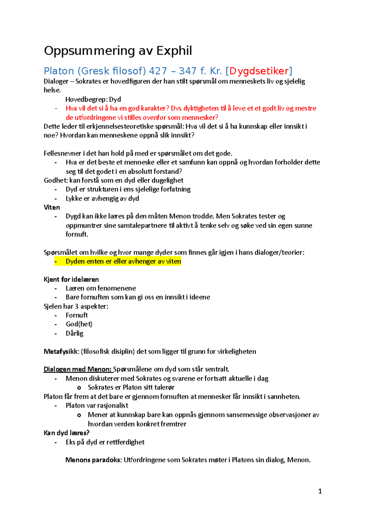 Oppsummering av Exphil - Oppsummering av Exphil Platon (Gresk filosof) 427 – 347 f. Kr. - Studocu