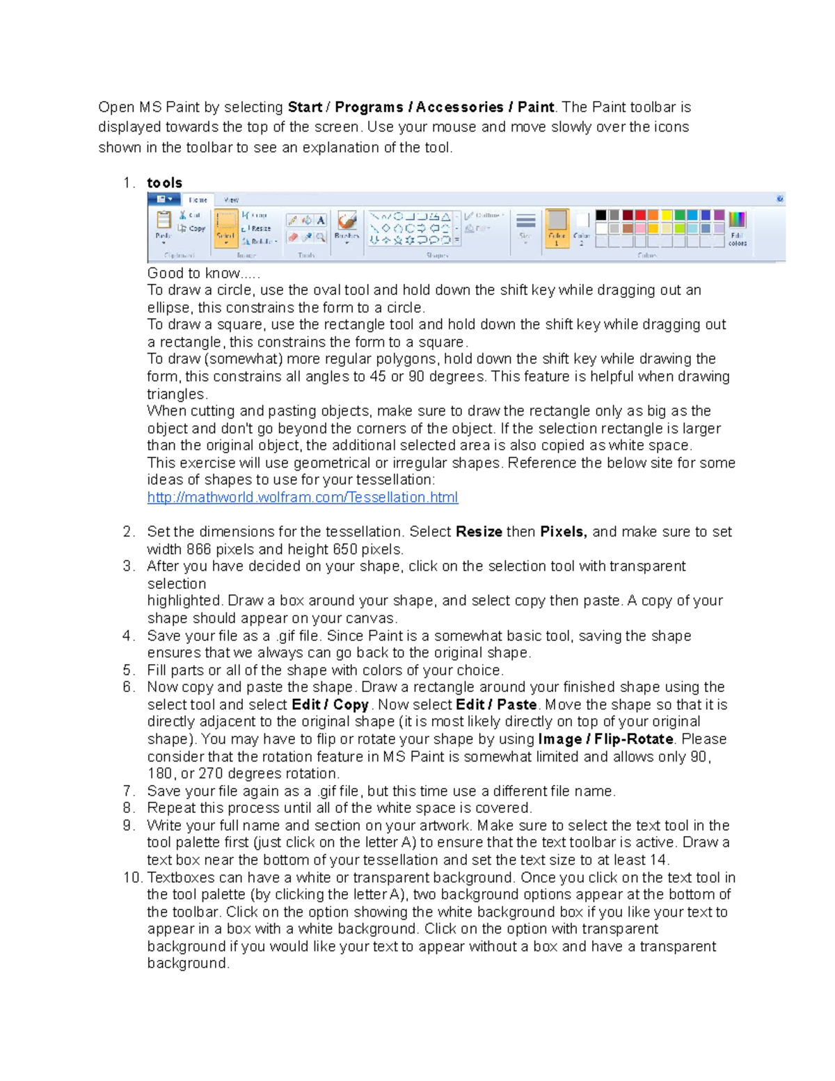 MS Paint 1 - Open MS Paint by selecting Start / Programs / Accessories ...