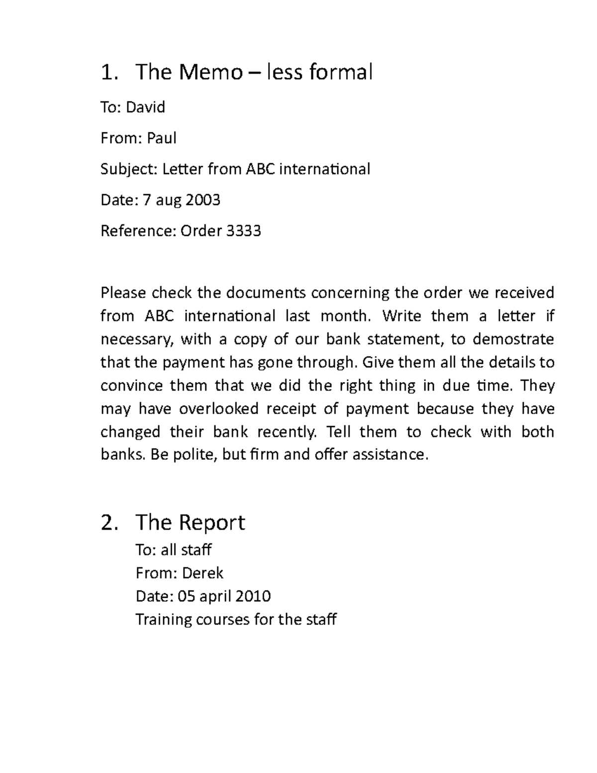 Test-engleza - Engleza - 1. The Memo – less formal To: David From: Paul ...