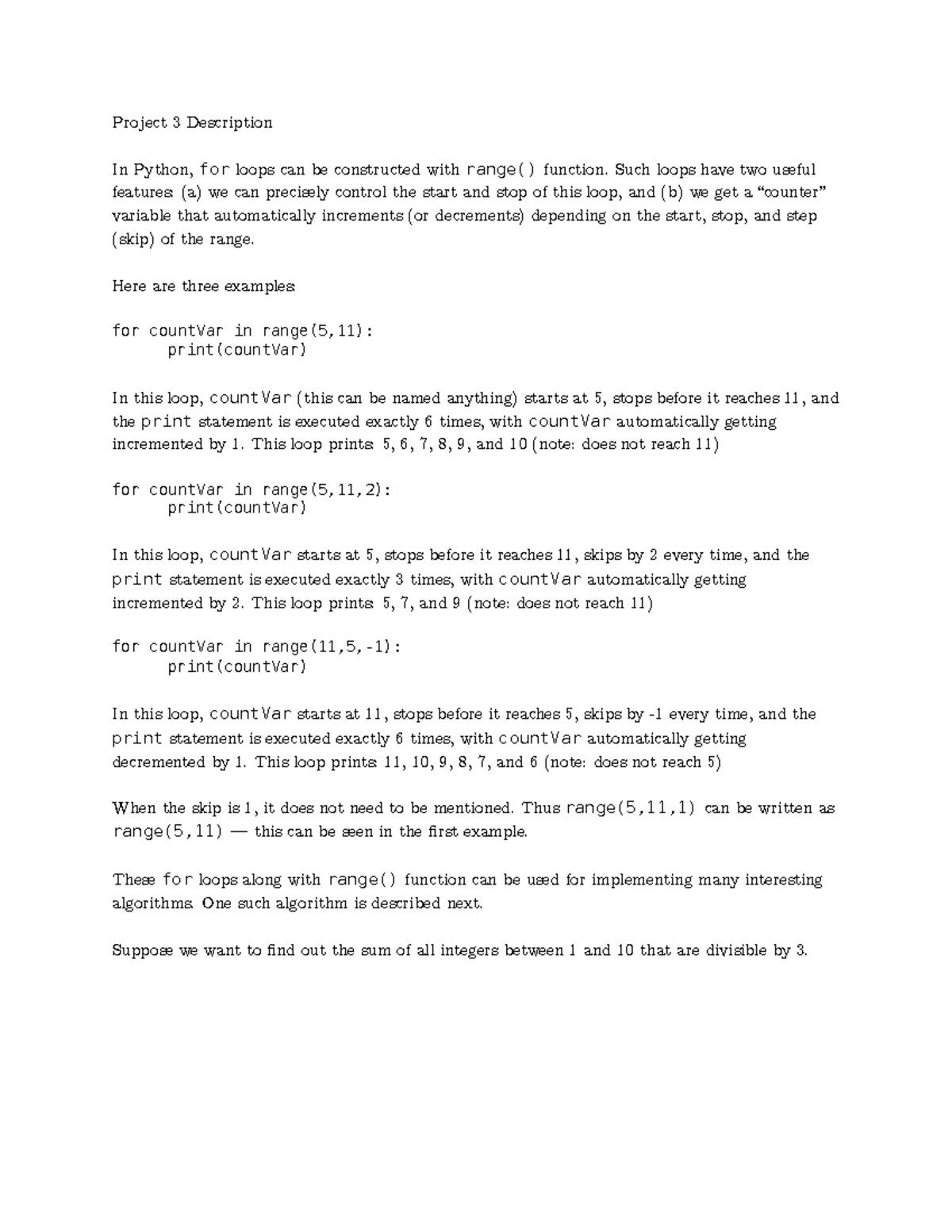 Project 3 - Project 3 Description In Python, for loops can be ...